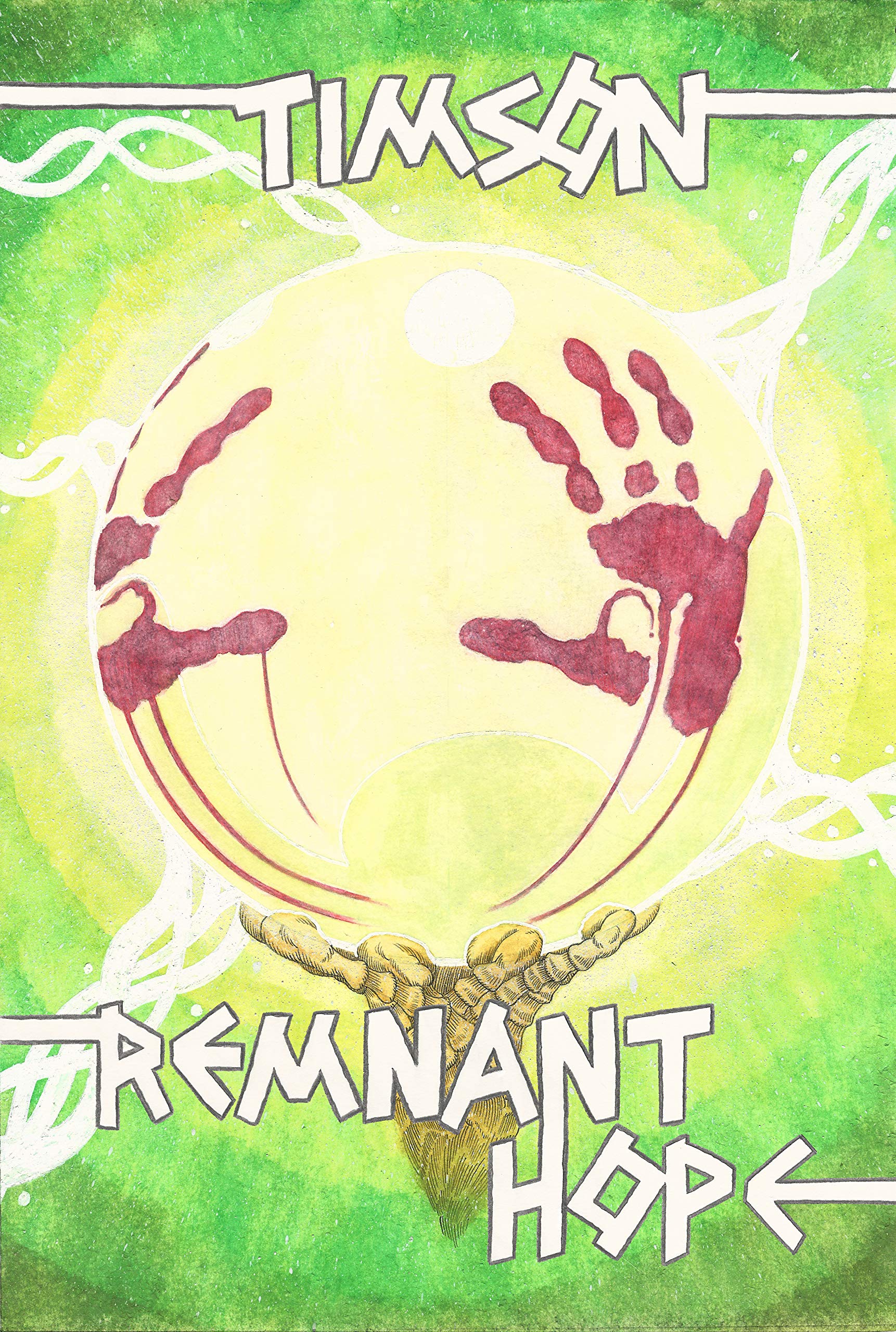 Remnant Hope (The Remnant Saga Book 1) by Dean Timson | Goodreads