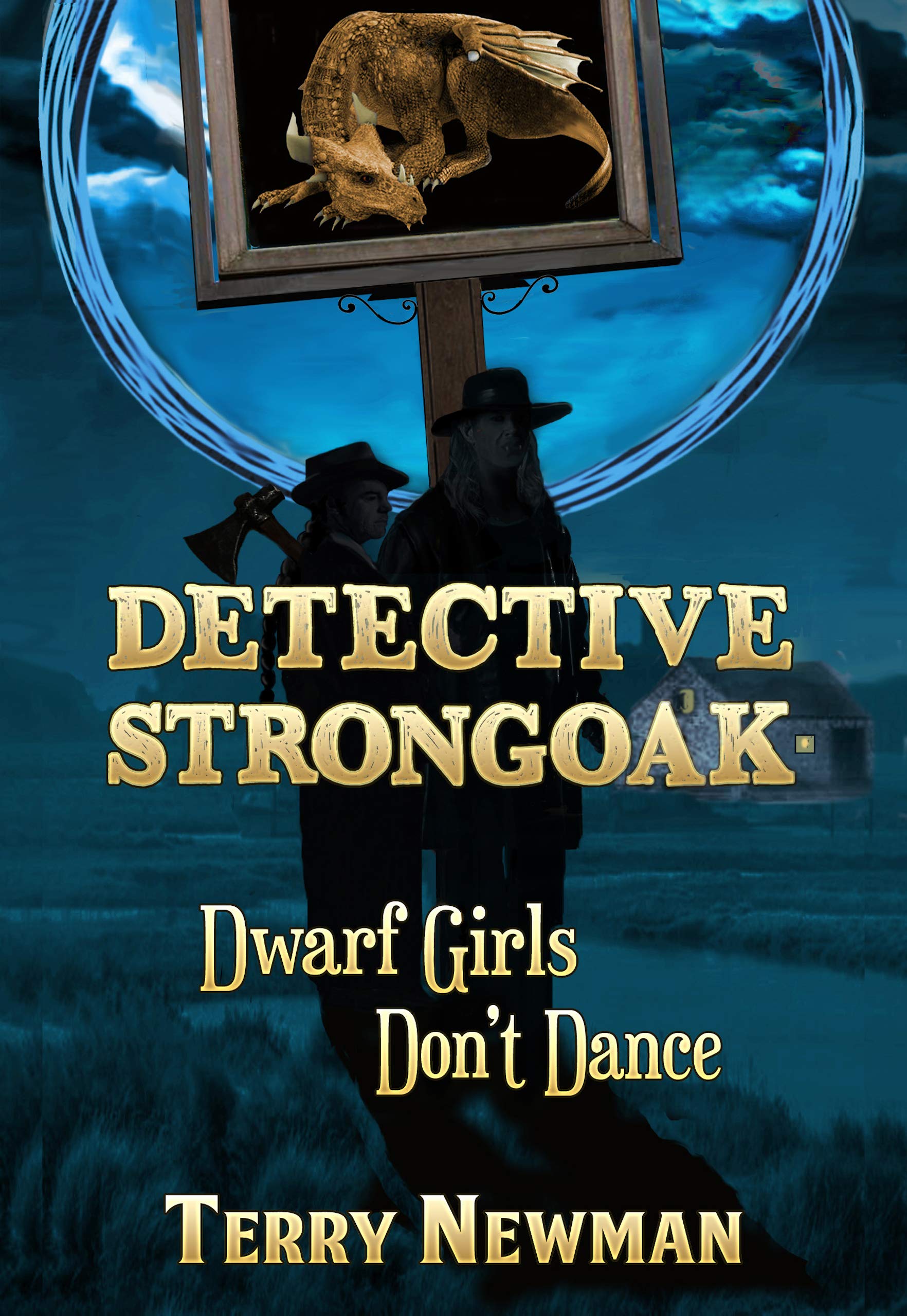 Dwarf Girls Don't Dance (Detective Strongoak Book 3) by Terry Newman ...