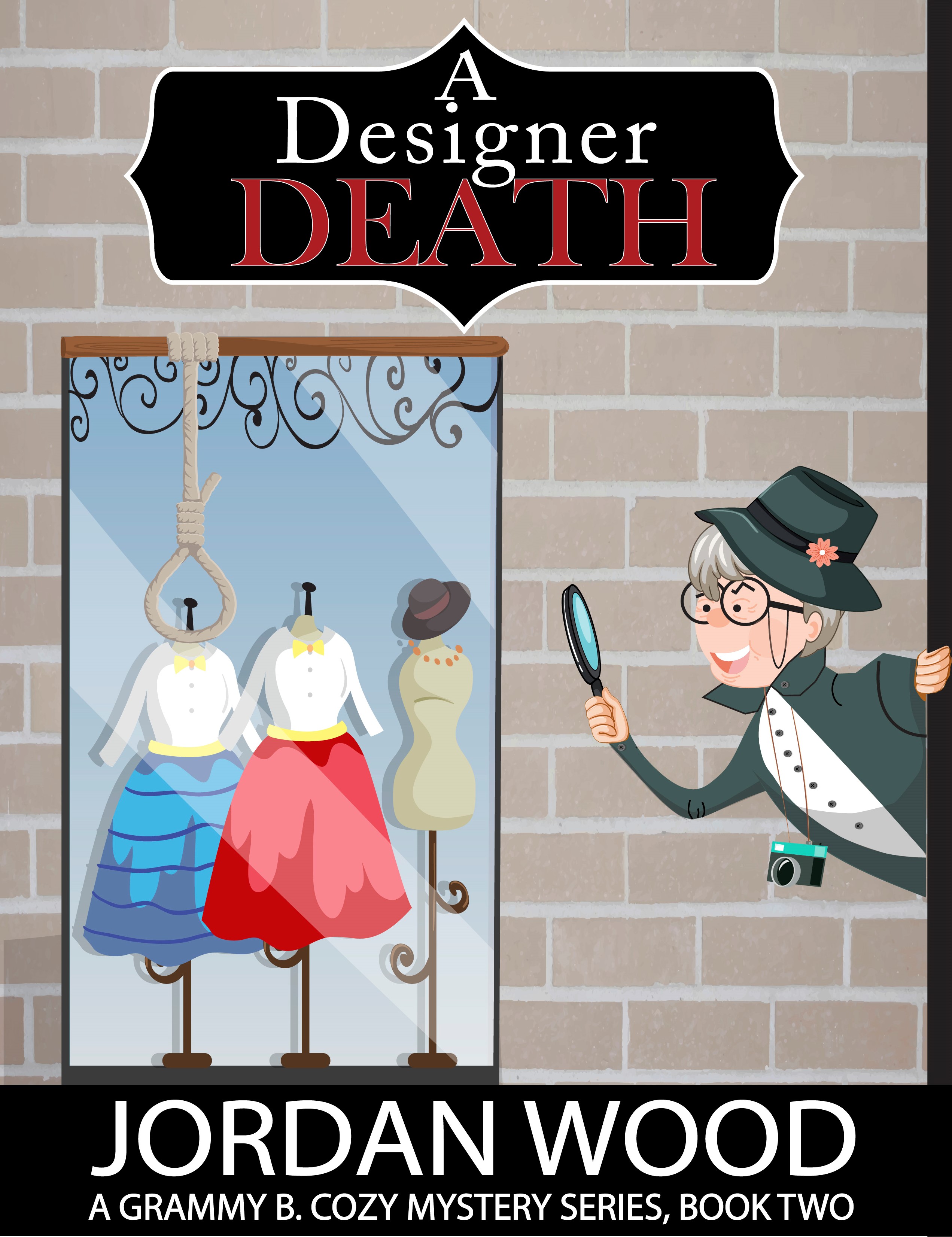 A Designer Death (Grammy B. Cozy Mystery Series, #2) by Jordan Wood ...