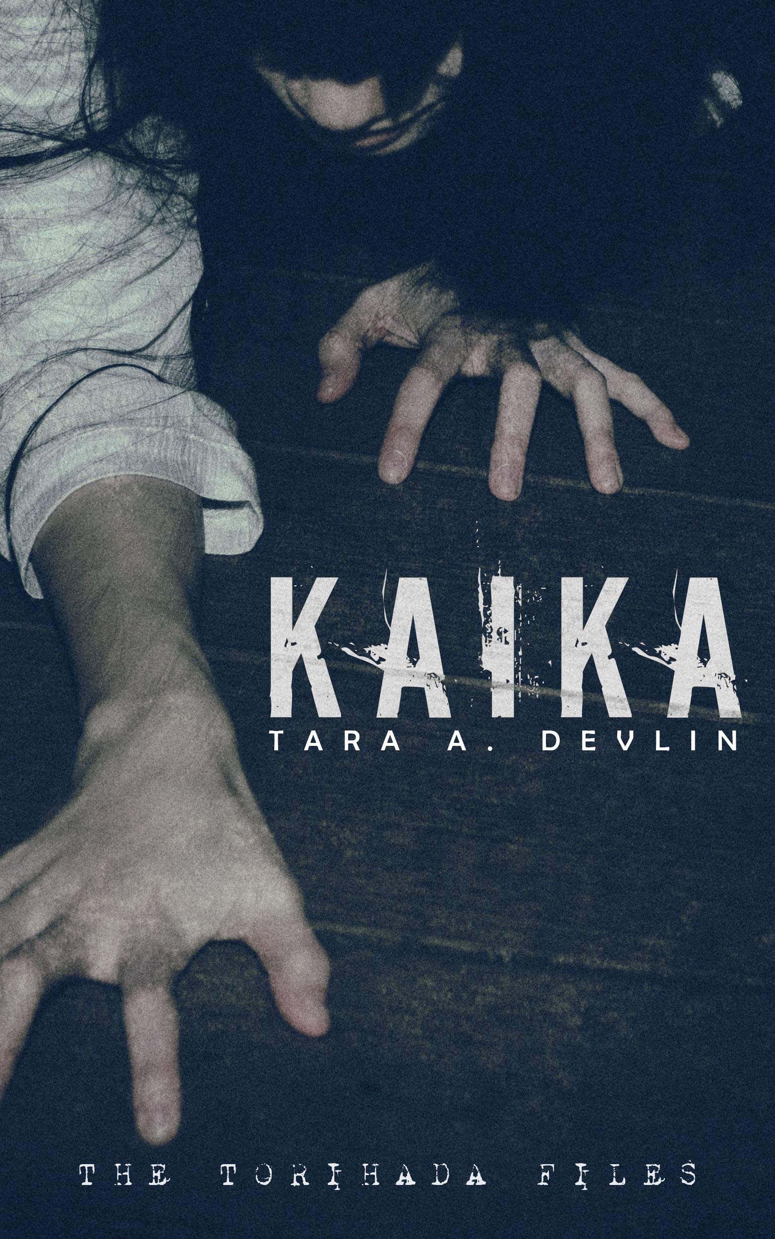 Kaika (The Torihada Files Book 5) by Tara A. Devlin | Goodreads