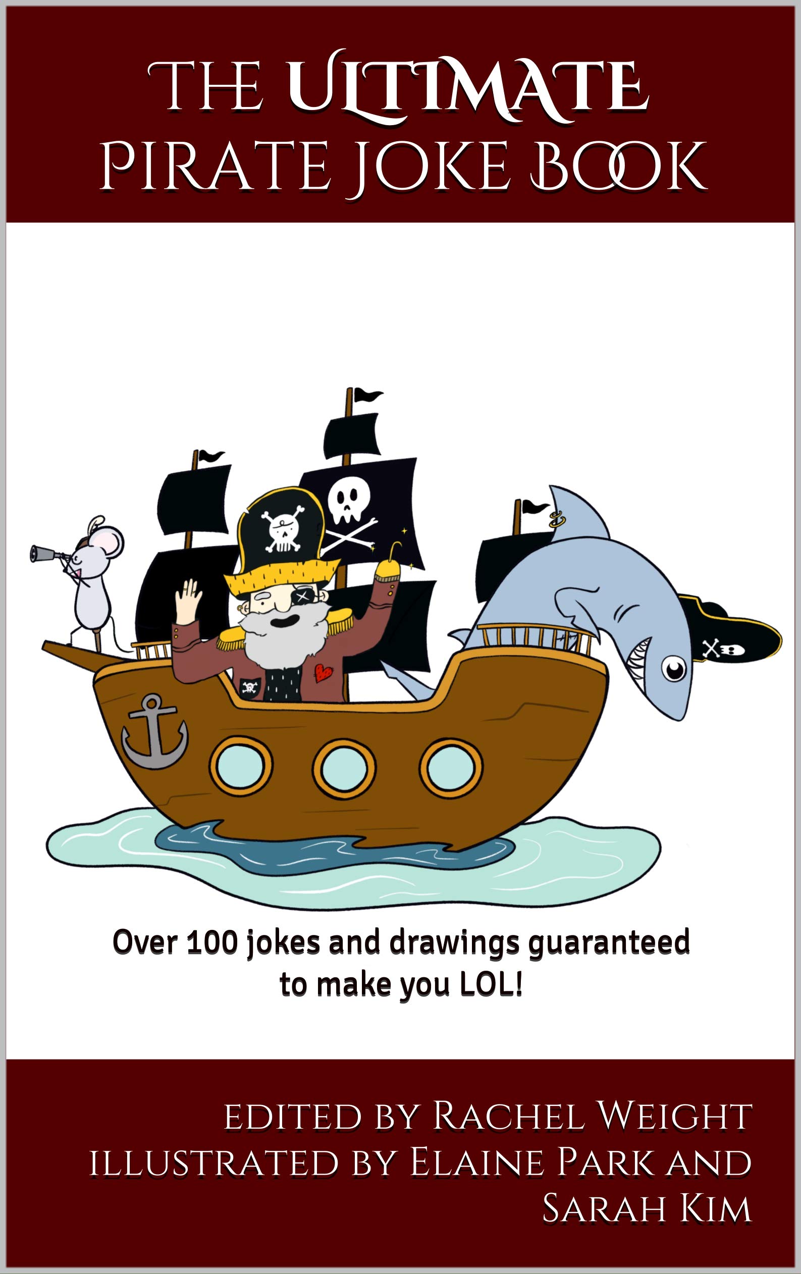 The ULTIMATE Pirate Joke Book: Over 100 jokes and drawings to make you ...