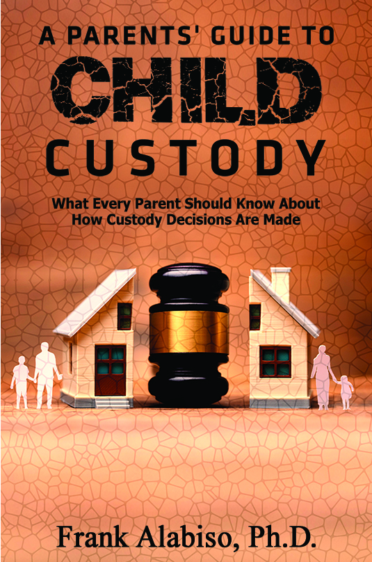 A Parents' Guide to Child Custody by Frank Alabiso | Goodreads