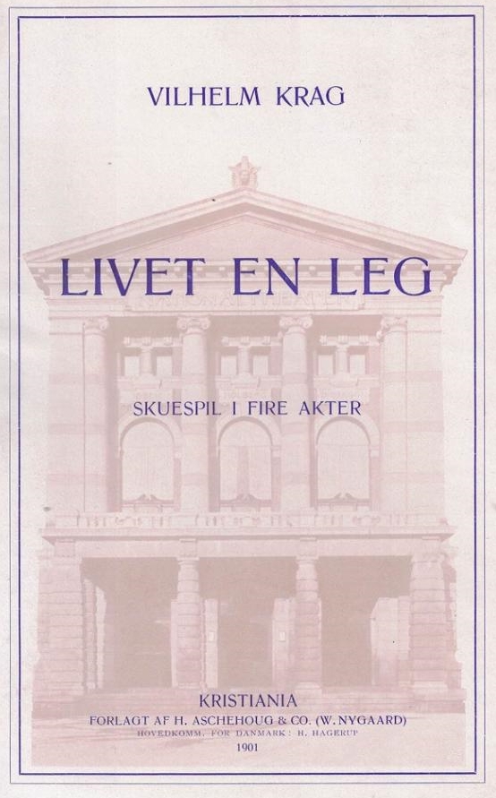 Livet en leg: skuespil i fire akter by Vilhelm Krag | Goodreads
