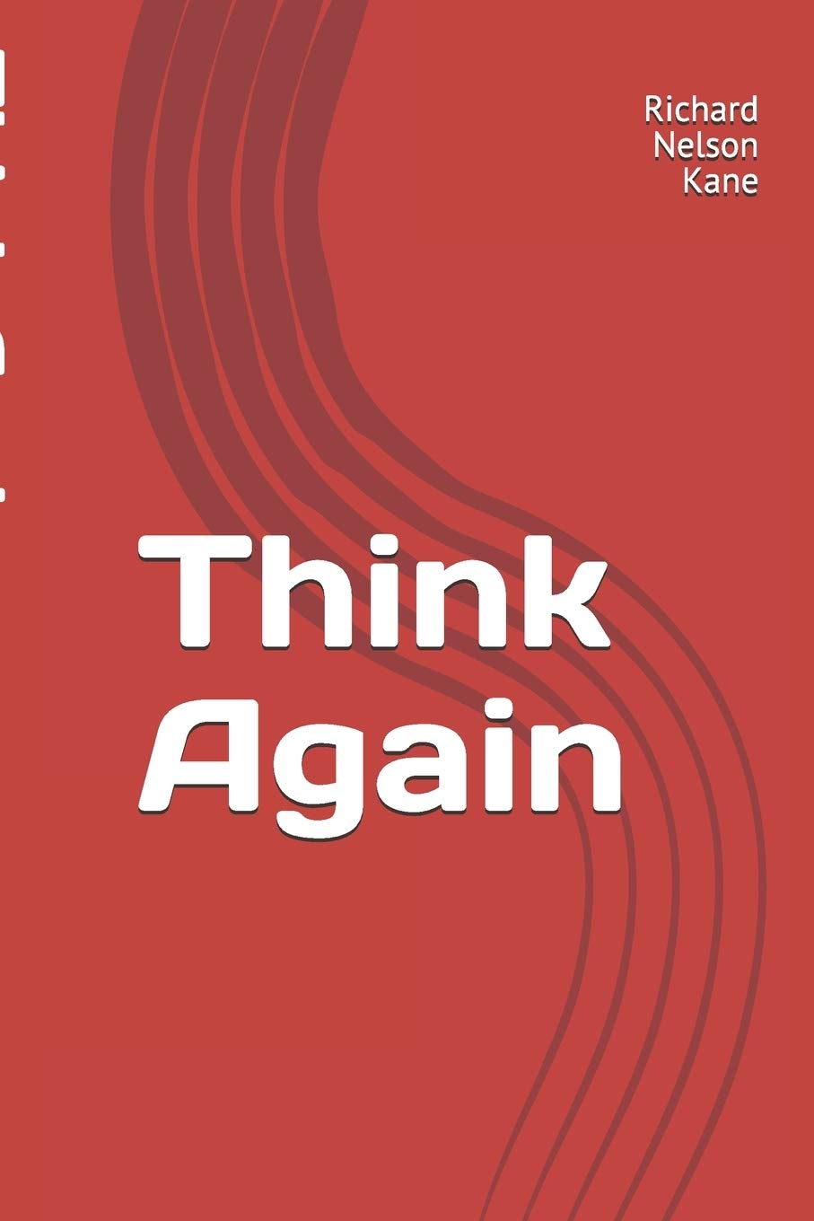 Think Again by Richard Nelson Kane | Goodreads