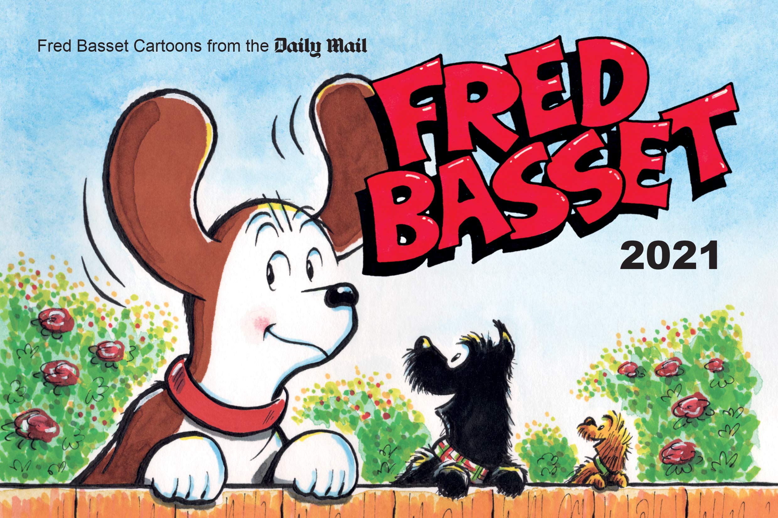 Fred Basset Yearbook 2021: Witty Comic Strips from Britain's Best-Loved ...