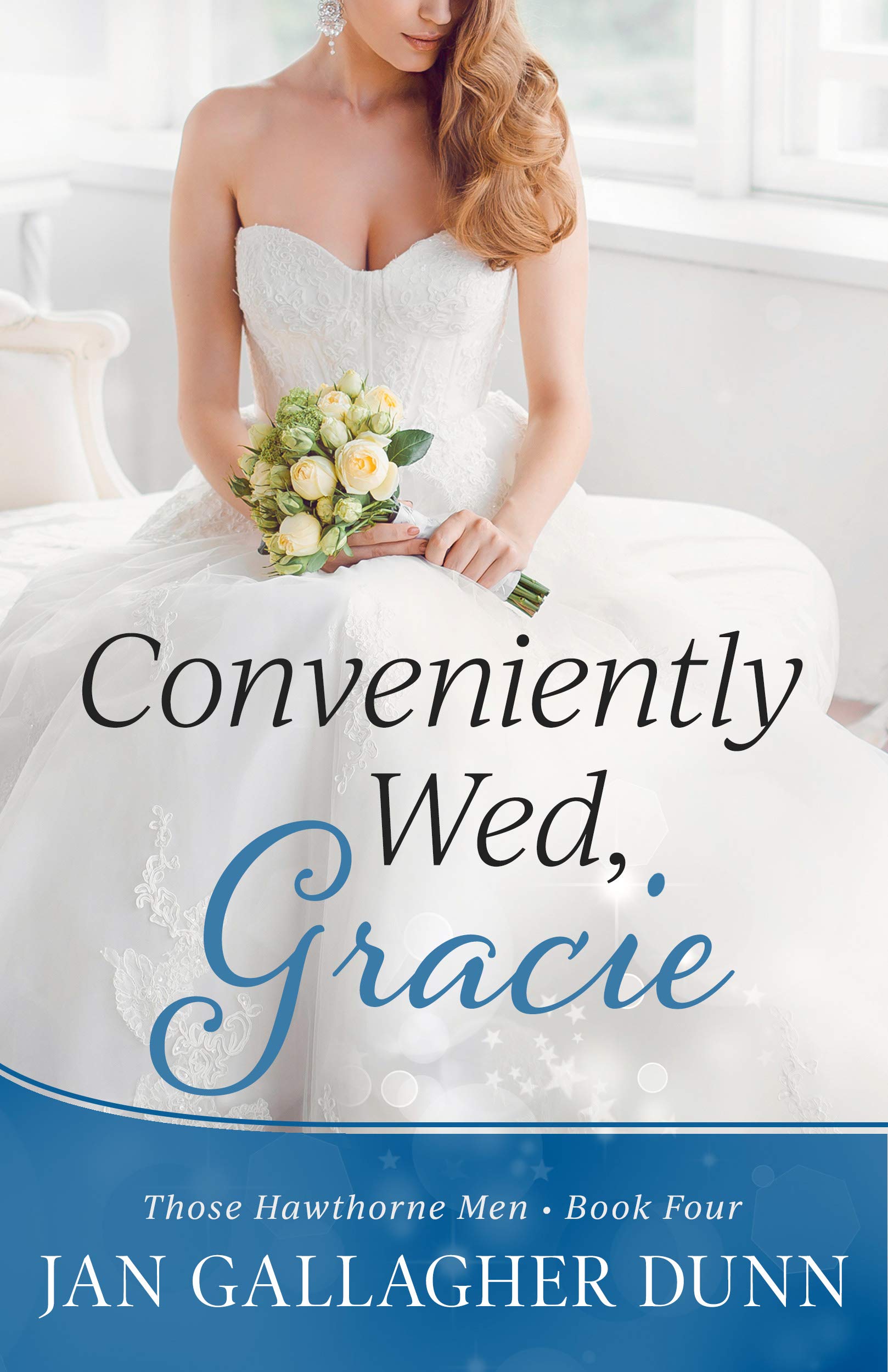 Conveniently Wed, Gracie by Jan Gallagher Dunn | Goodreads