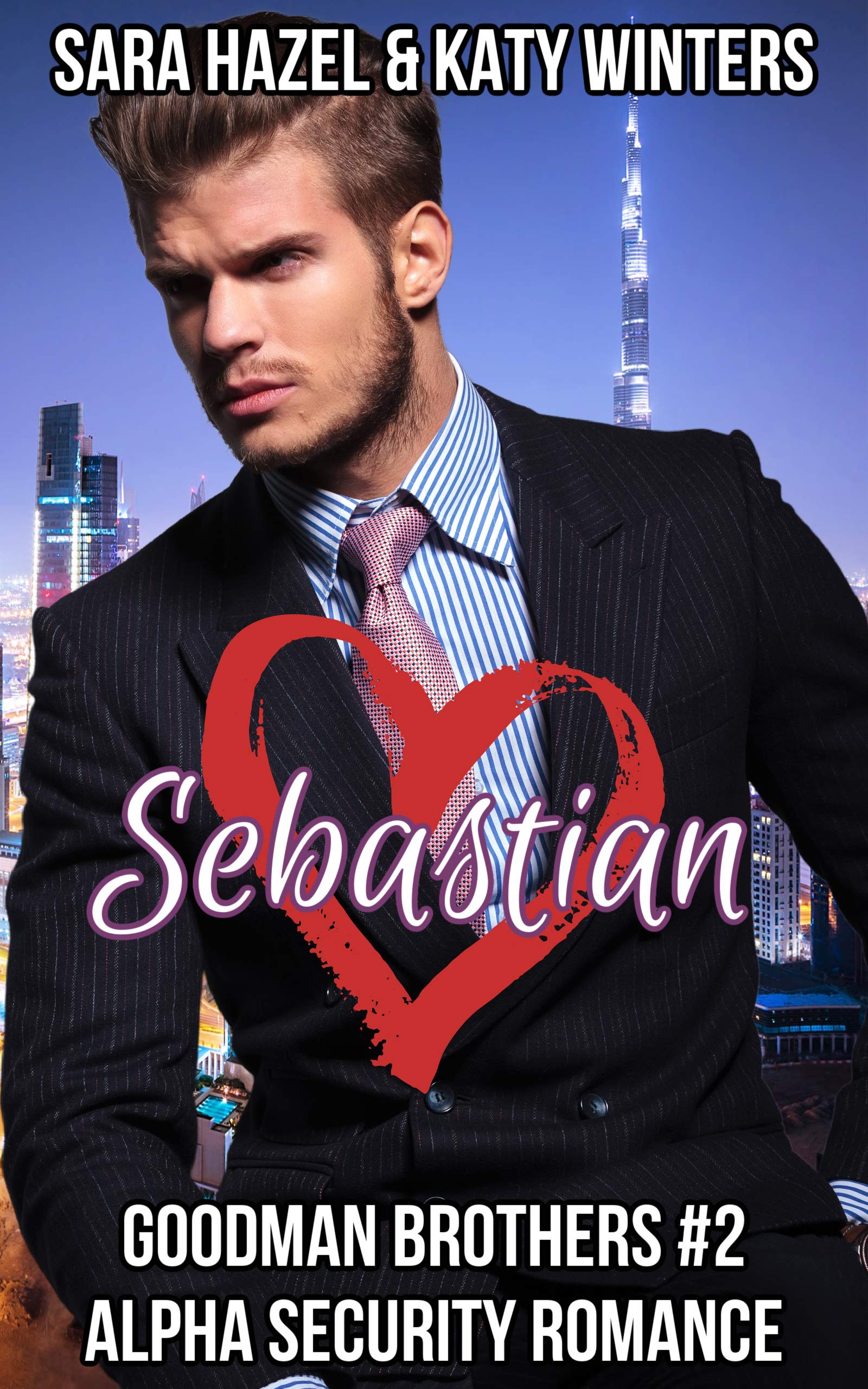 Sebastian (Goodman Brothers #2) by Sara Hazel | Goodreads