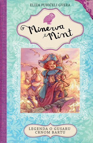 Minerva Mint - Legenda o gusaru Crnom Bartu by Eliza Puriceli Gvera ...