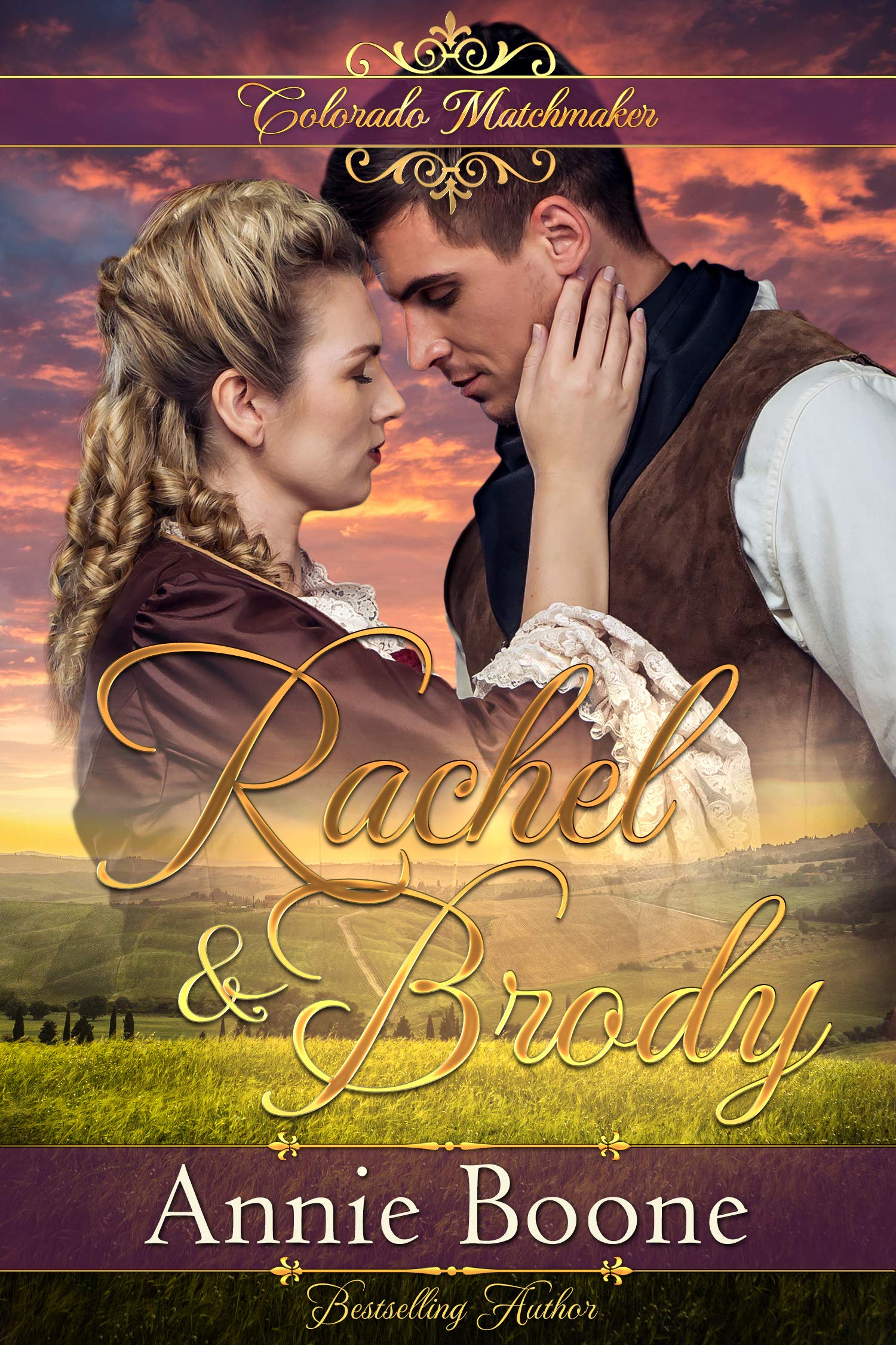 Rachel and Brody (Colorado Matchmaker Book 9) by Annie Boone | Goodreads