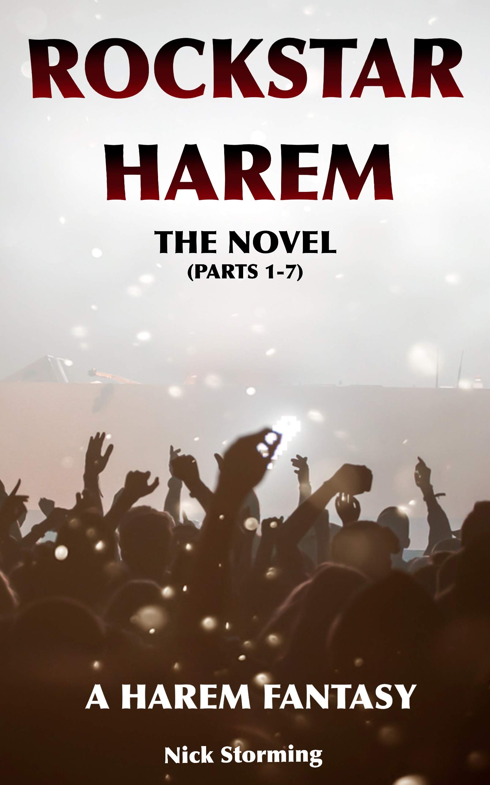 Rockstar Harem: The Novel (A Harem Fantasy) by Nick Storming | Goodreads