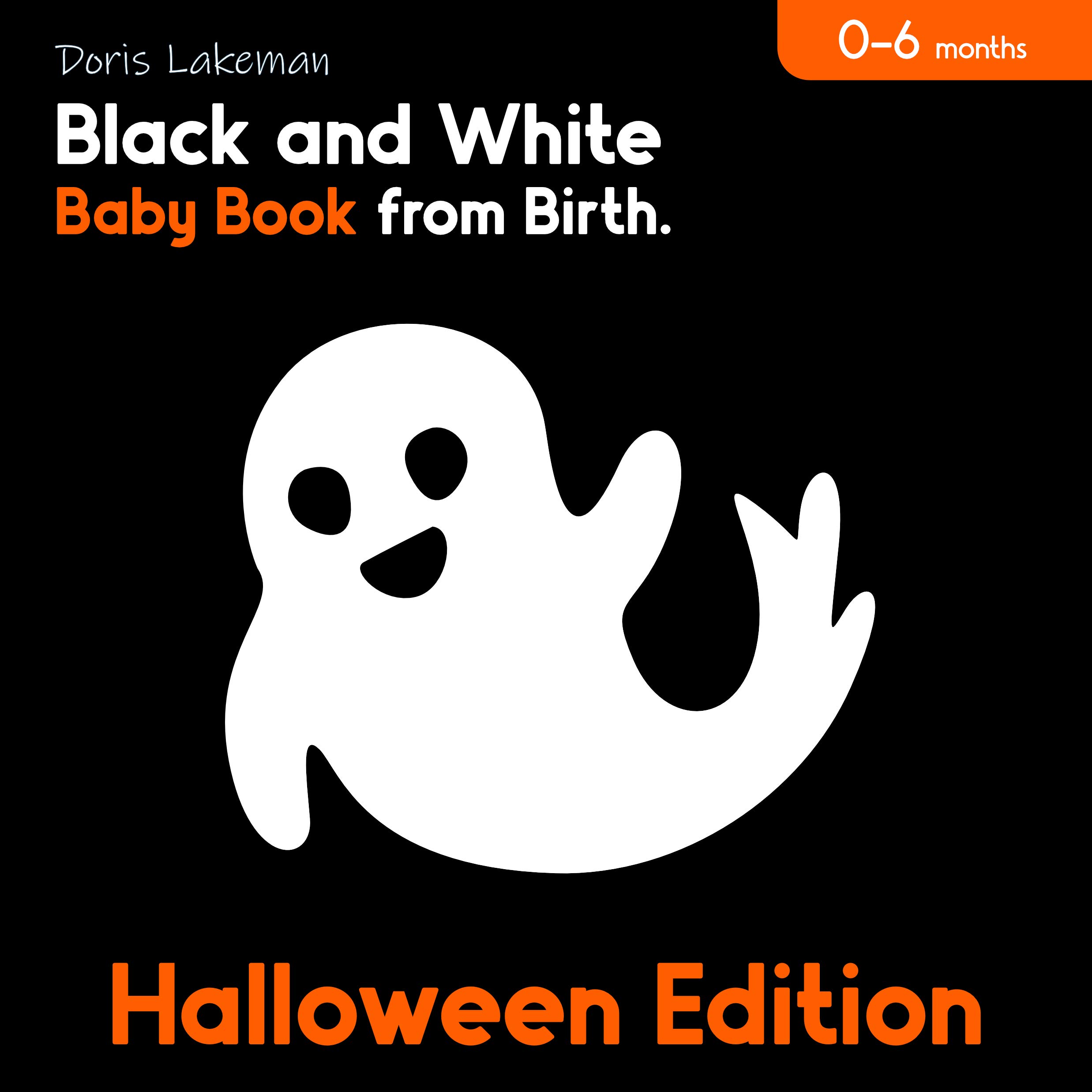 Halloween Edition. Black and White Baby Book from Birth. 0-6 months ...