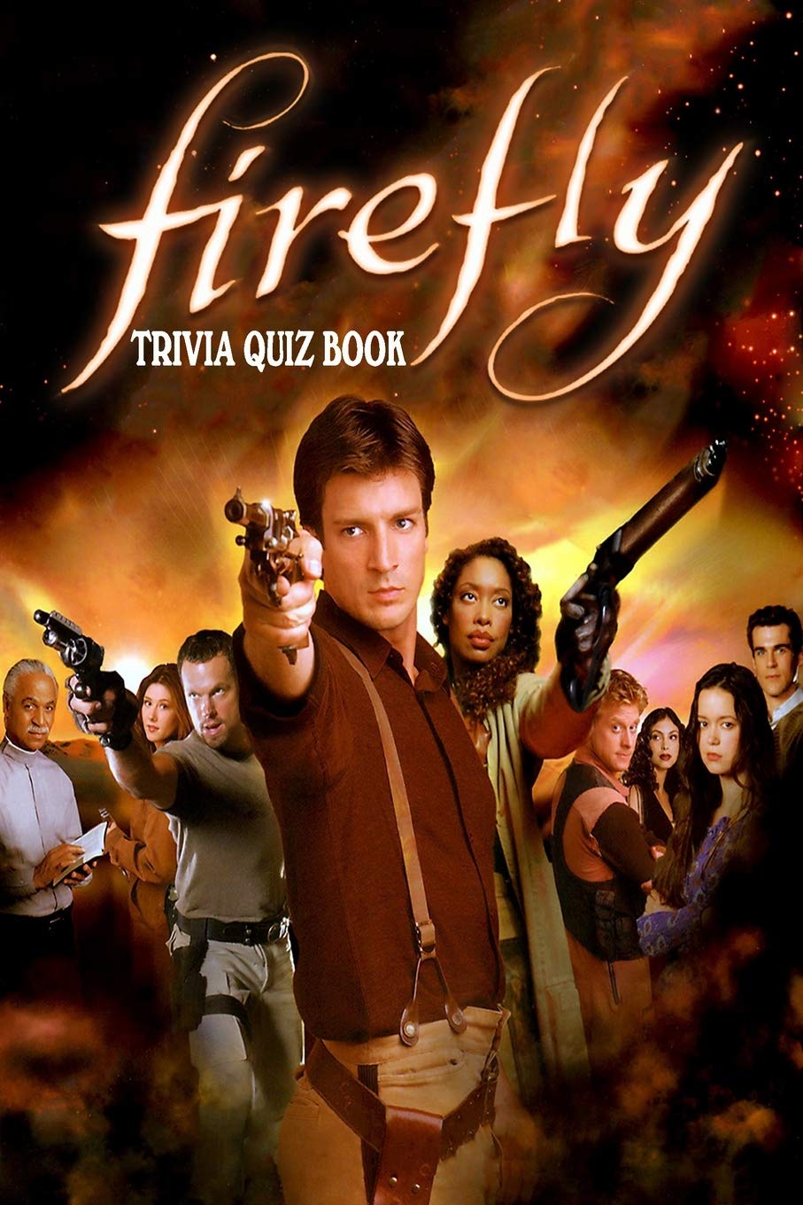 Firefly: Trivia Quiz Book by Bobby Cox | Goodreads