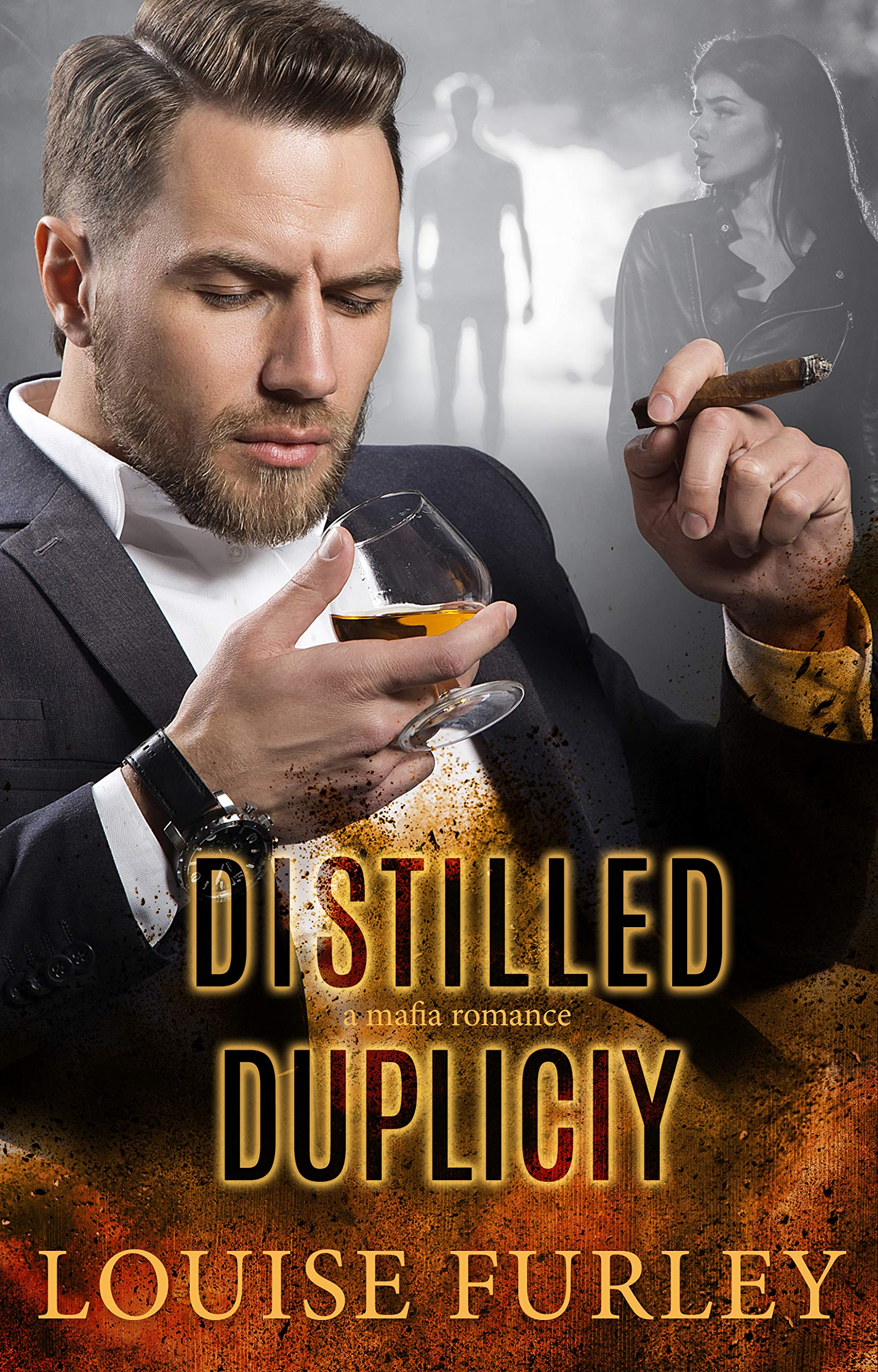 Distilled Duplicity (A Mafia Romance Book 1) by Louise Furley | Goodreads