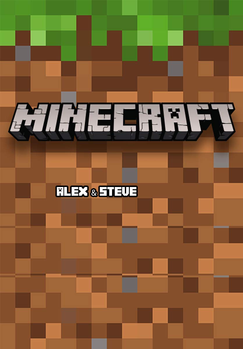 Alex & Steve : Minecraft Fan story by Winnie Bravo | Goodreads