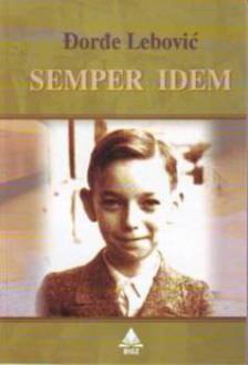 Semper Idem by Đorđe Lebović | Goodreads