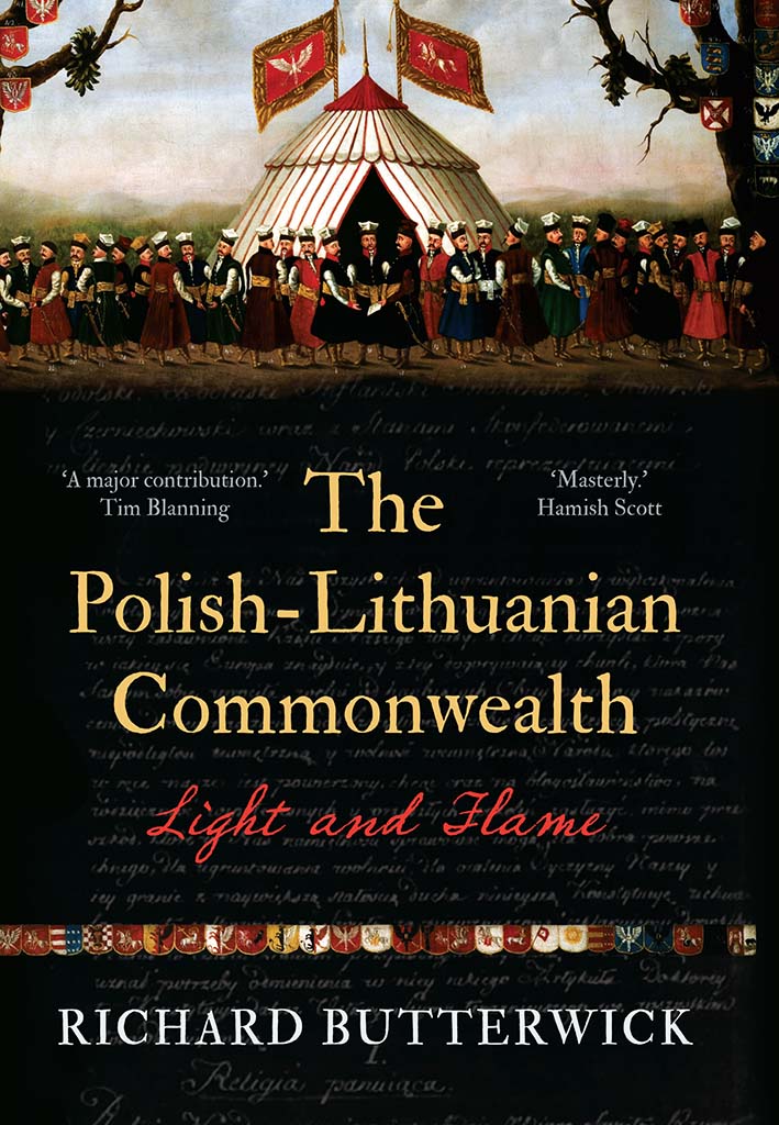 The Polish-Lithuanian Commonwealth, 1733 - 1795: Light and Flame by ...