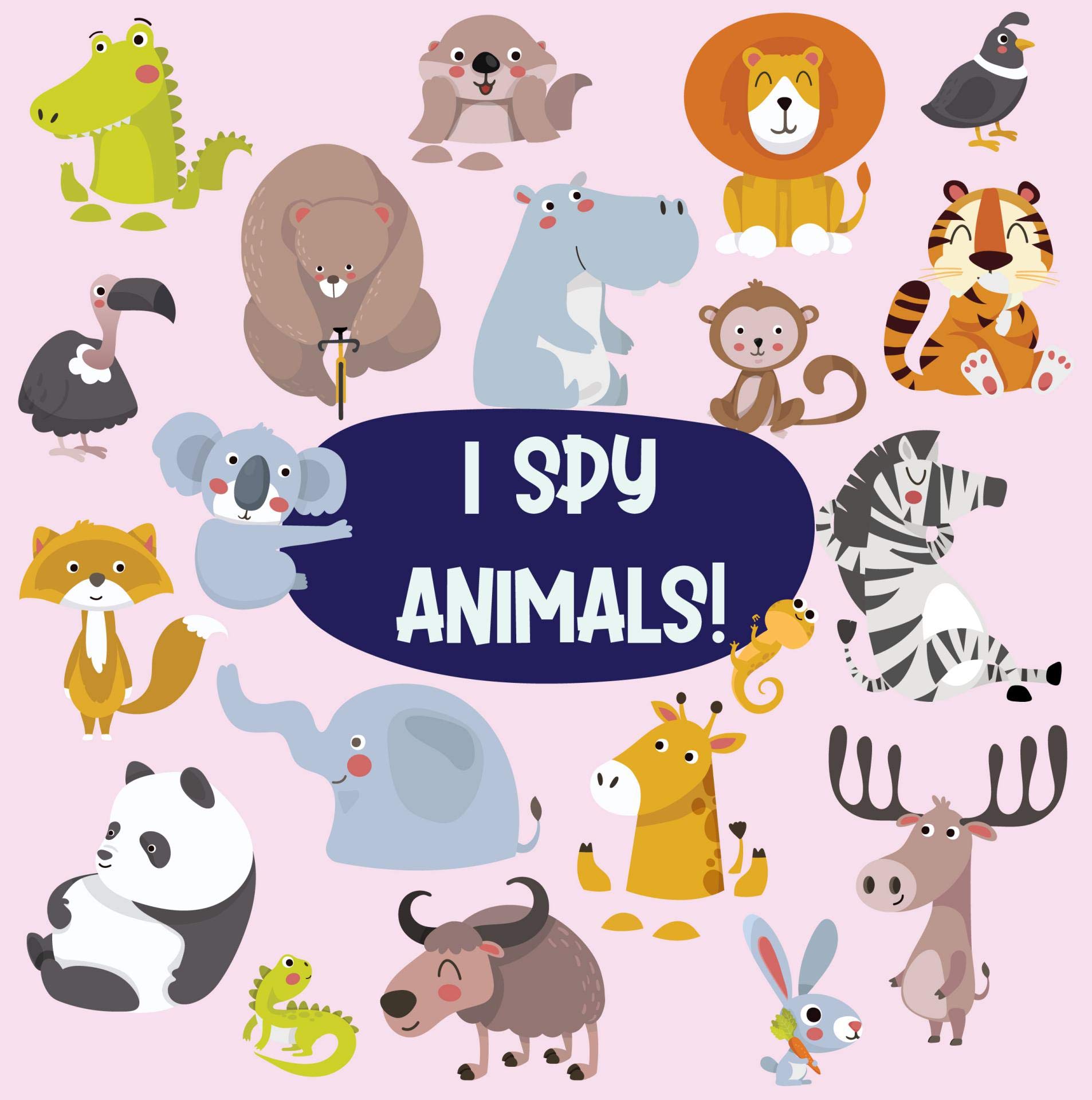 I Spy - Animals!: A Fun Activity and Guessing Game for Little Kids ...