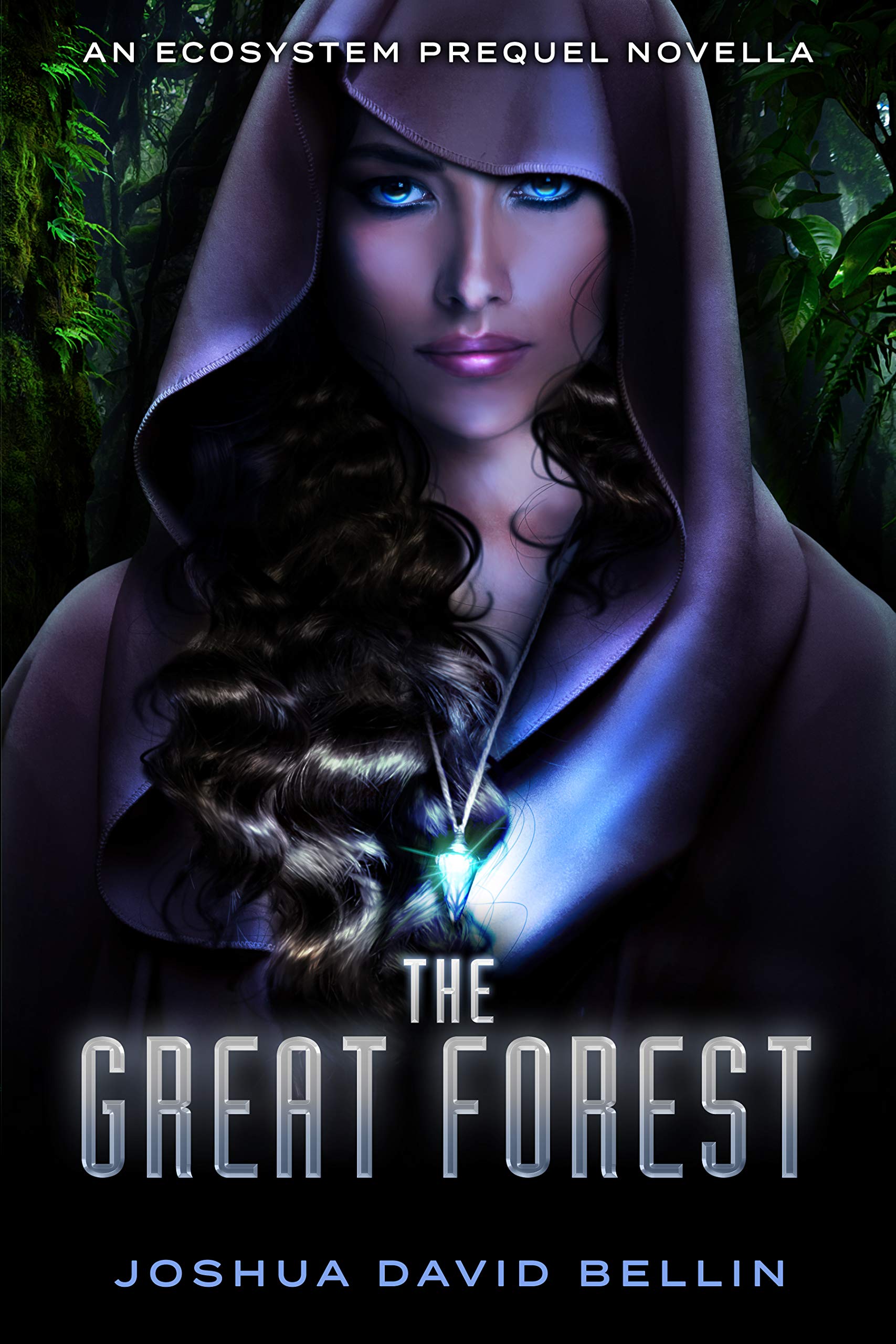 The Great Forest (Ecosystem, #5) by Joshua David Bellin | Goodreads