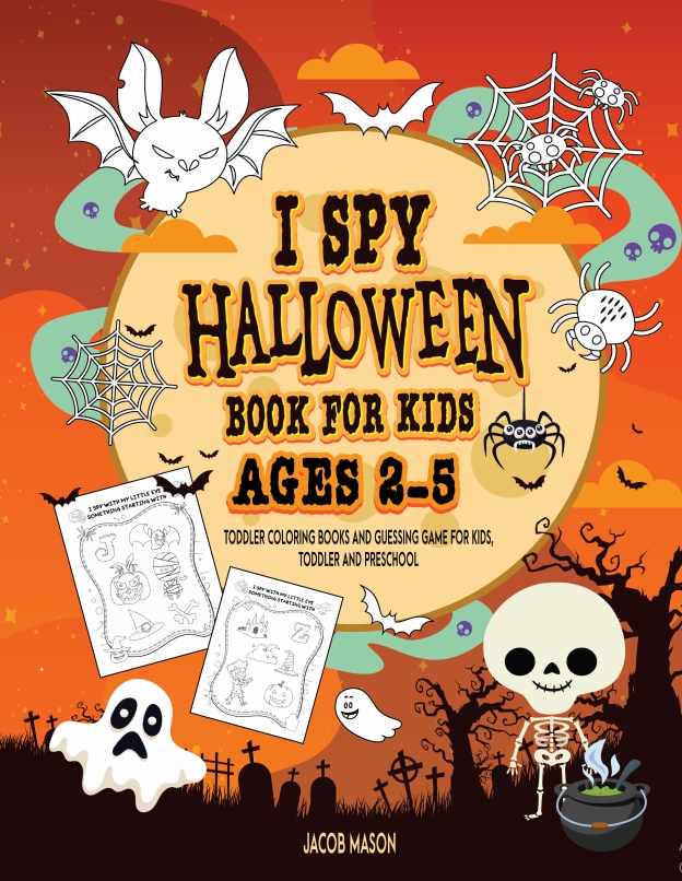 I Spy Halloween Book for Kids Ages 2-5 by Jacob Mason | Goodreads