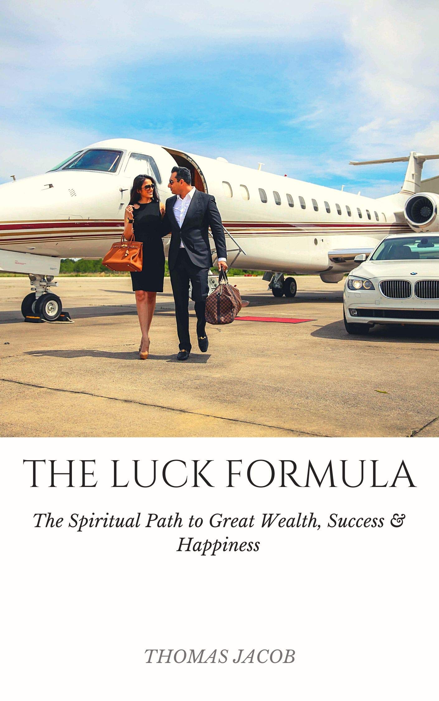 The Luck Formula: The Spiritual Path to Great Wealth, Success ...