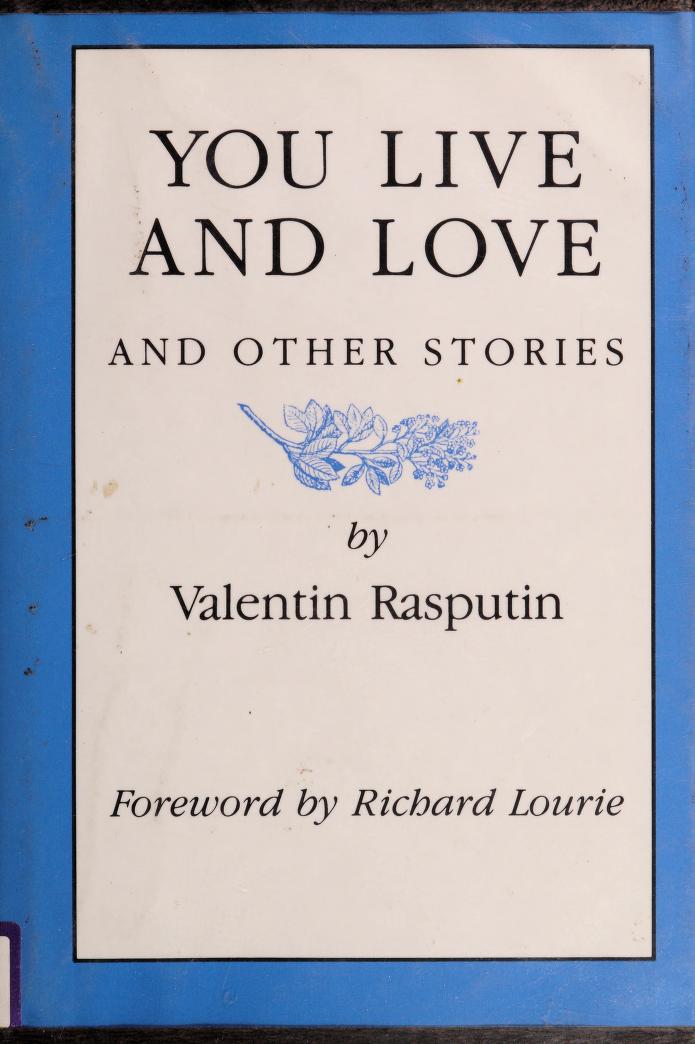 You live and love and other stories by Valentin Rasputin | Goodreads