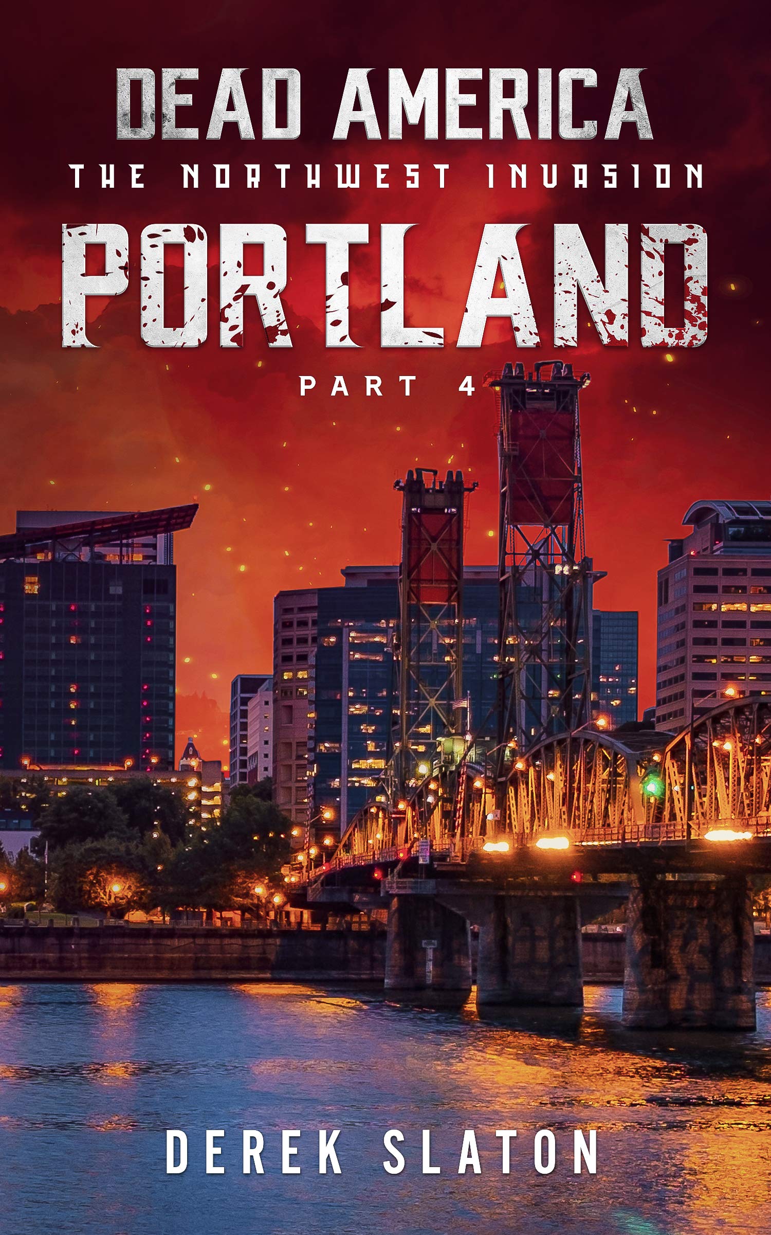 Dead America - Portland Pt. 4 by Derek Slaton | Goodreads