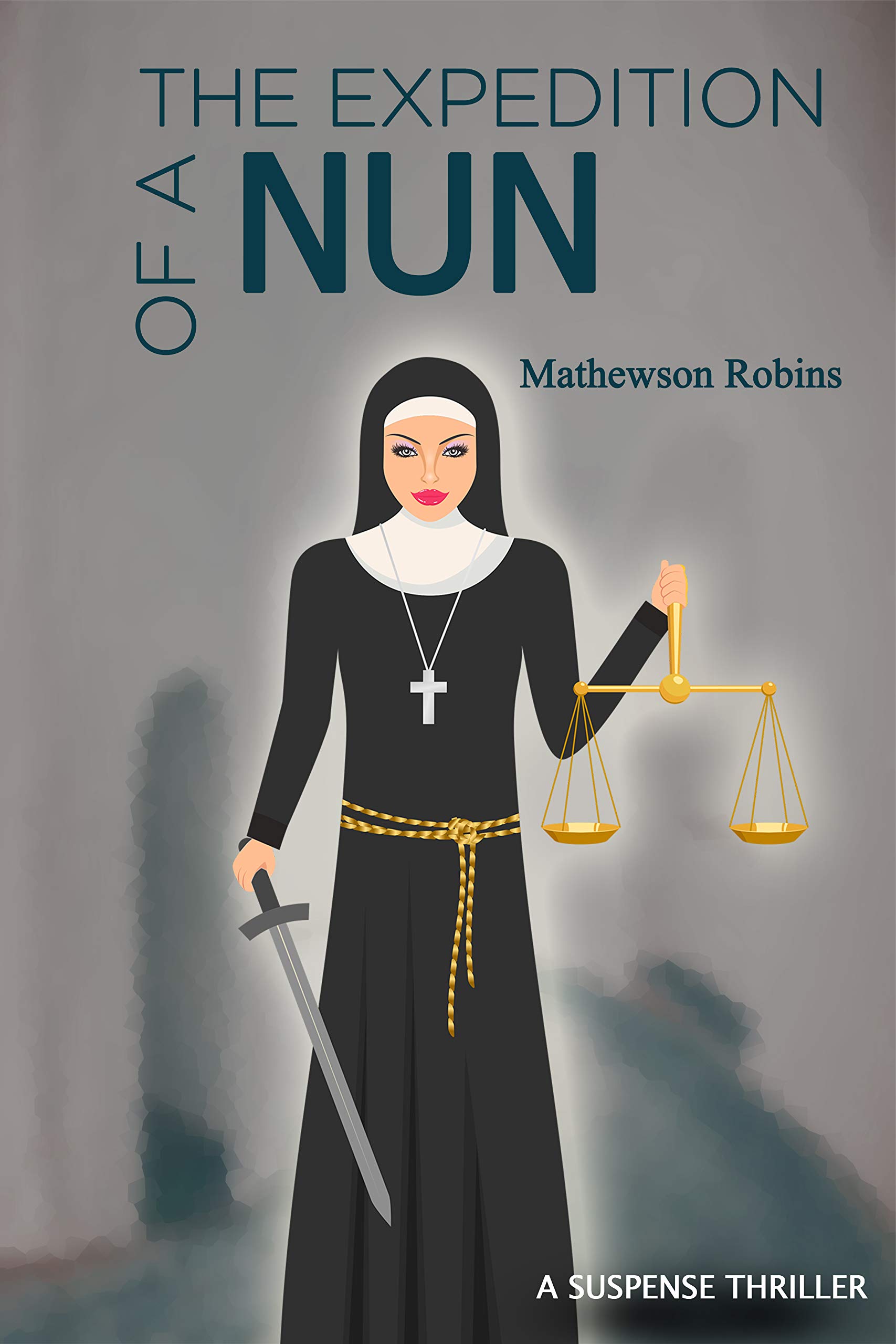 The Expedition of a Nun: A psychological Thriller based on true events ...