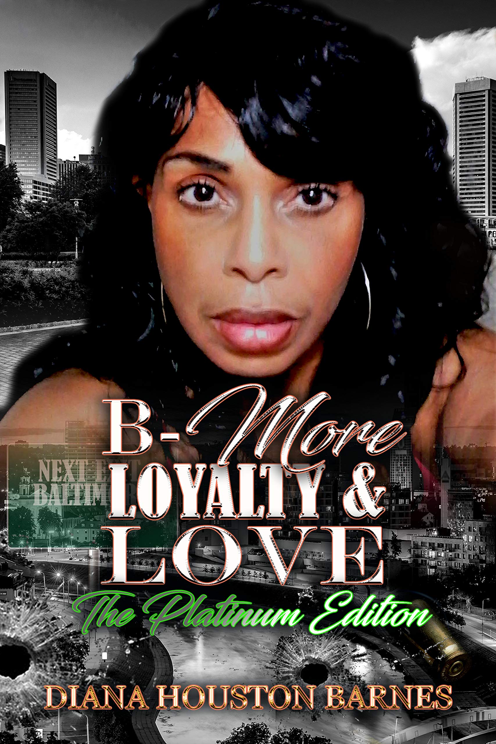 B-MORE LOYALTY & LOVE THE PLATINUM EDITION by Diana Houston Barnes ...