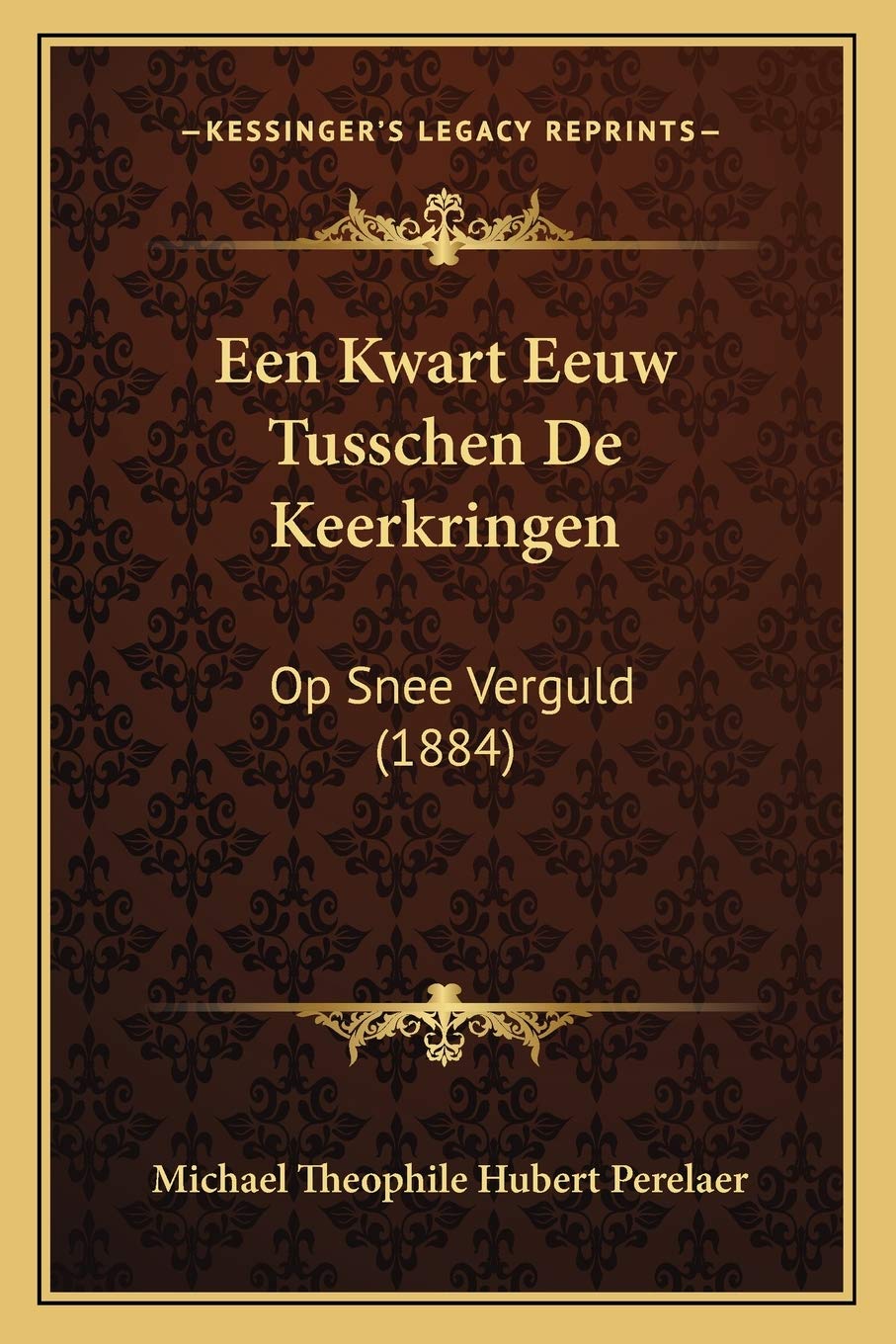 Een Kwart Eeuw Tusschen De Keerkringen: Op Snee Verguld (1884) by ...