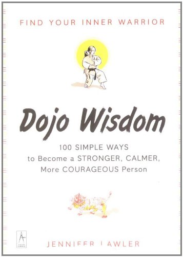 Dojo Wisdom (Compass) by Jennifer Lawler | Goodreads