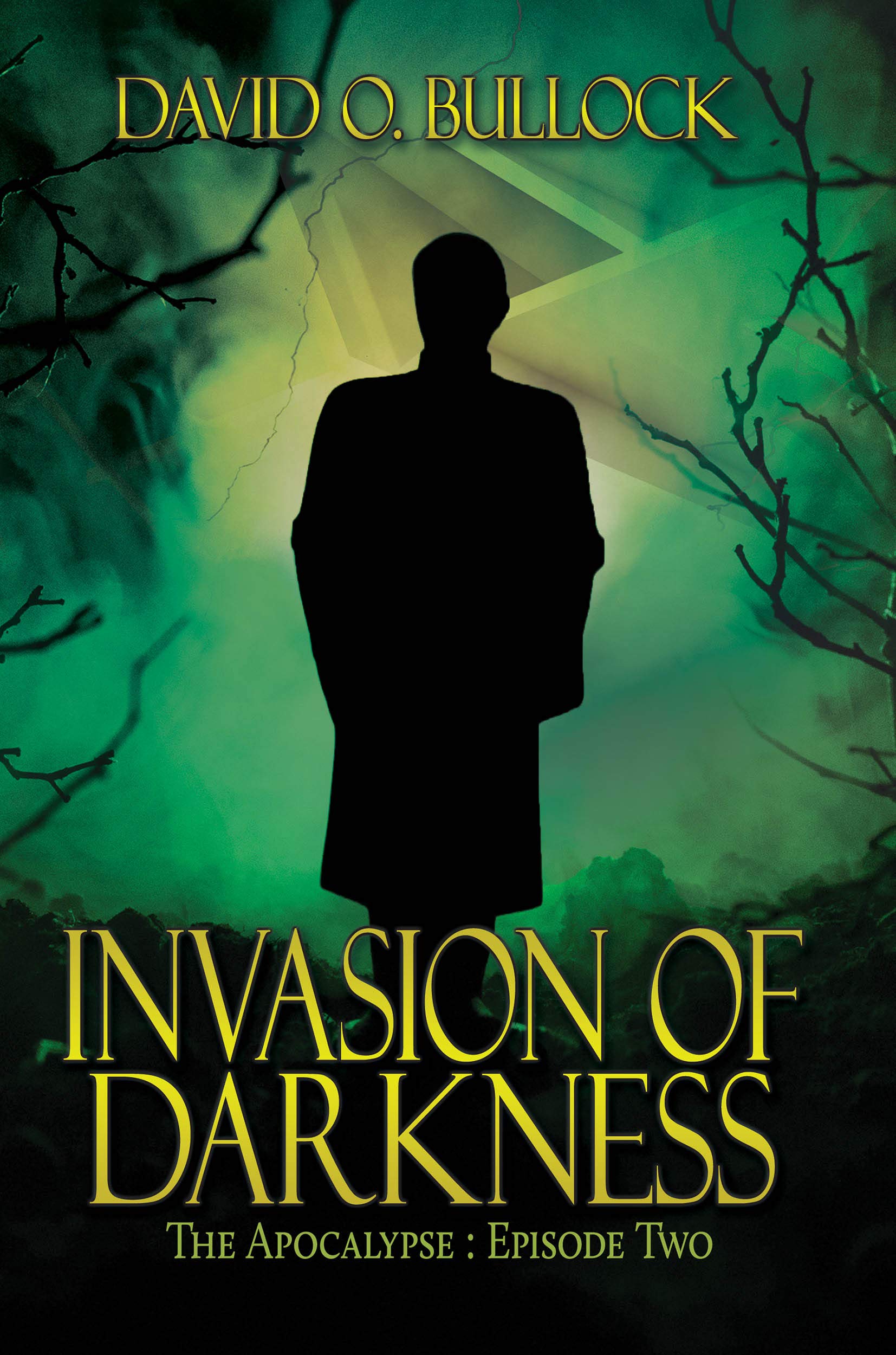 Invasion of Darkness (The Apocalypse Book 2) by David O. Bullock ...