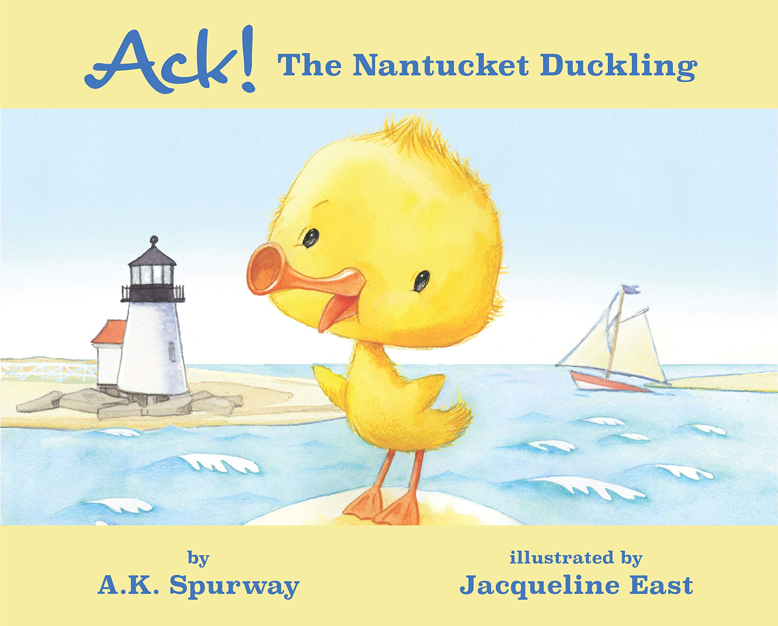 Ack! The Nantucket Duckling by A.K. Spurway | Goodreads