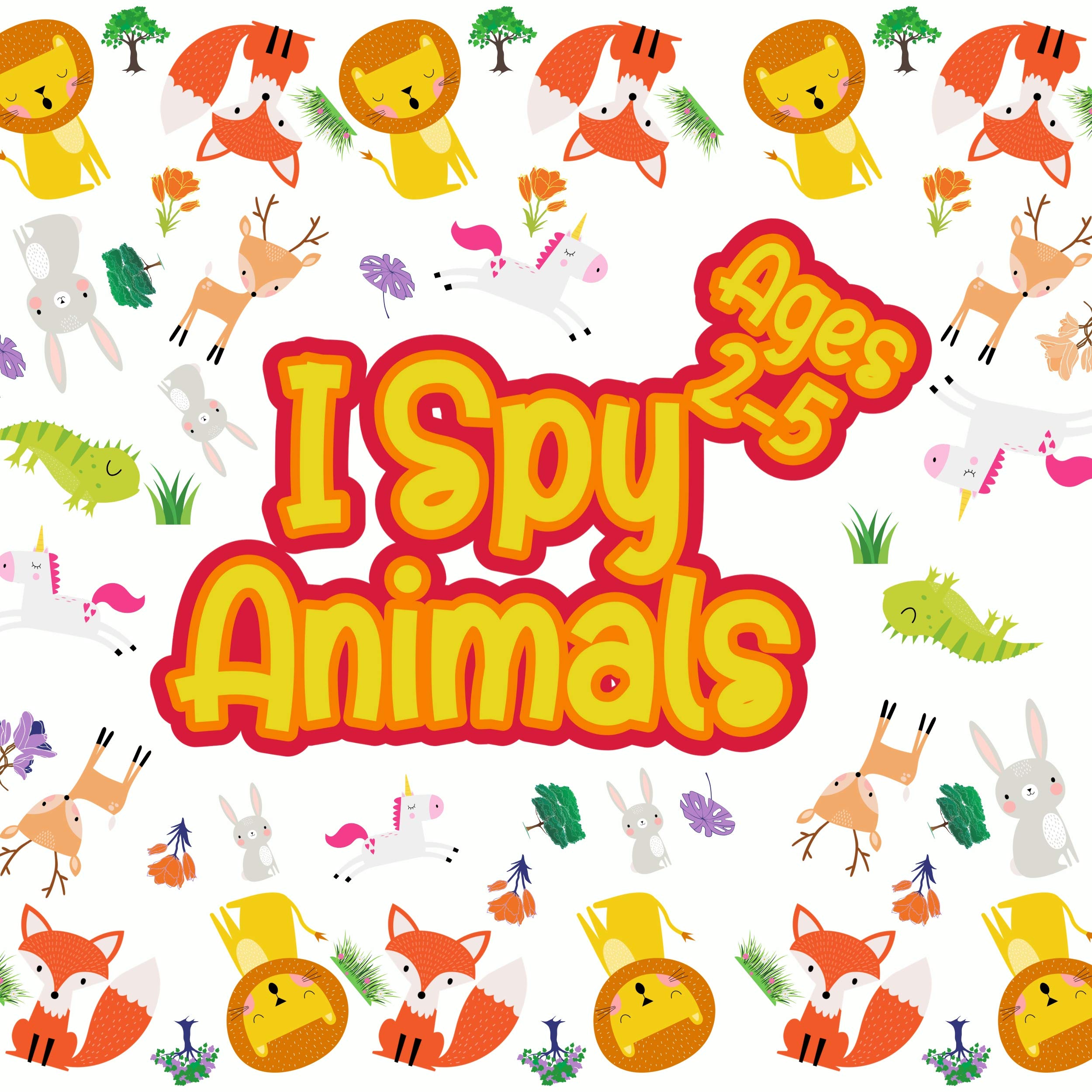 I Spy Animals Ages 2-5: I Spy Books For Toddlers by Eaha Editions ...