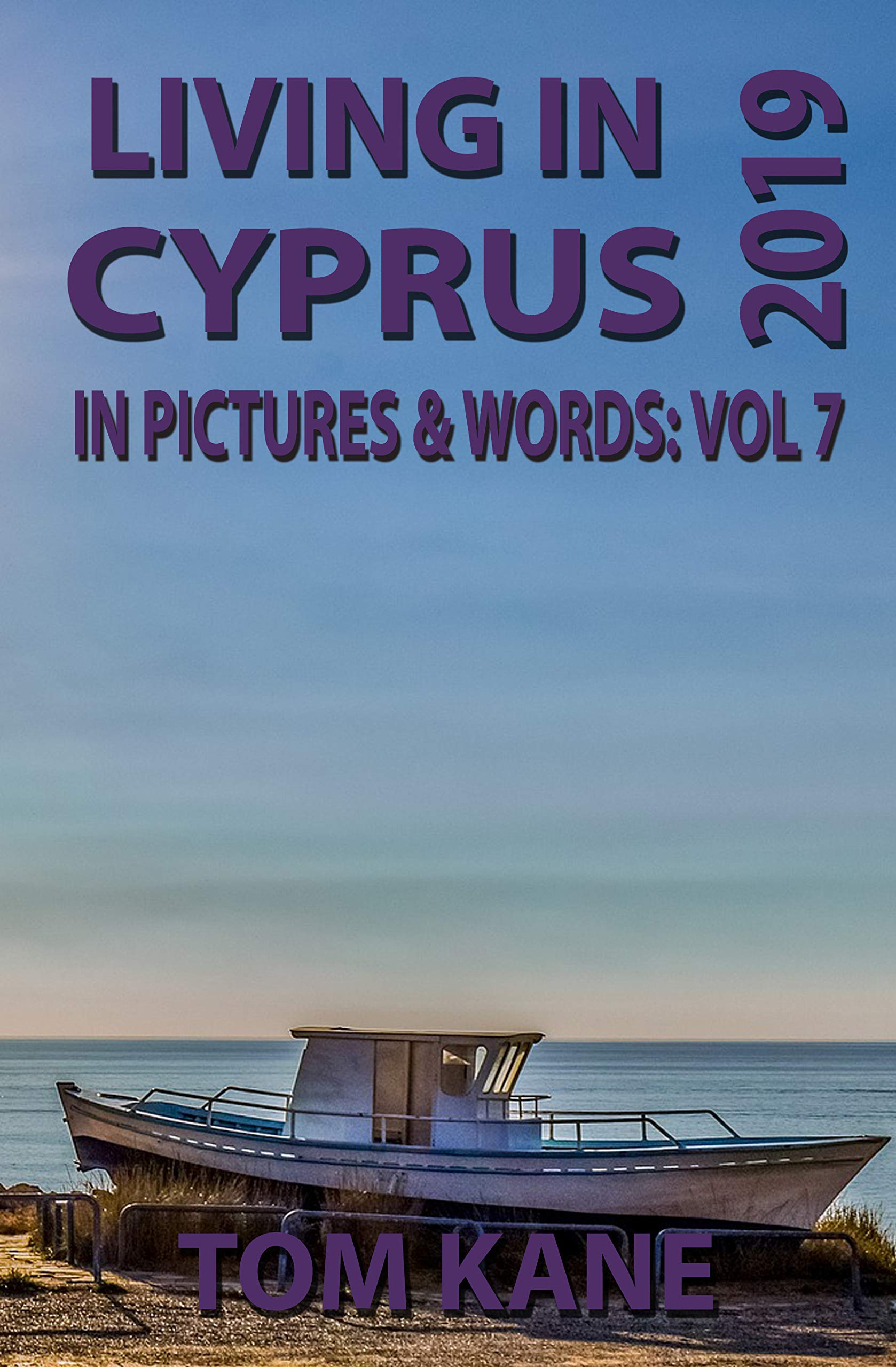 Living in Cyprus: 2019 by Tom Kane | Goodreads