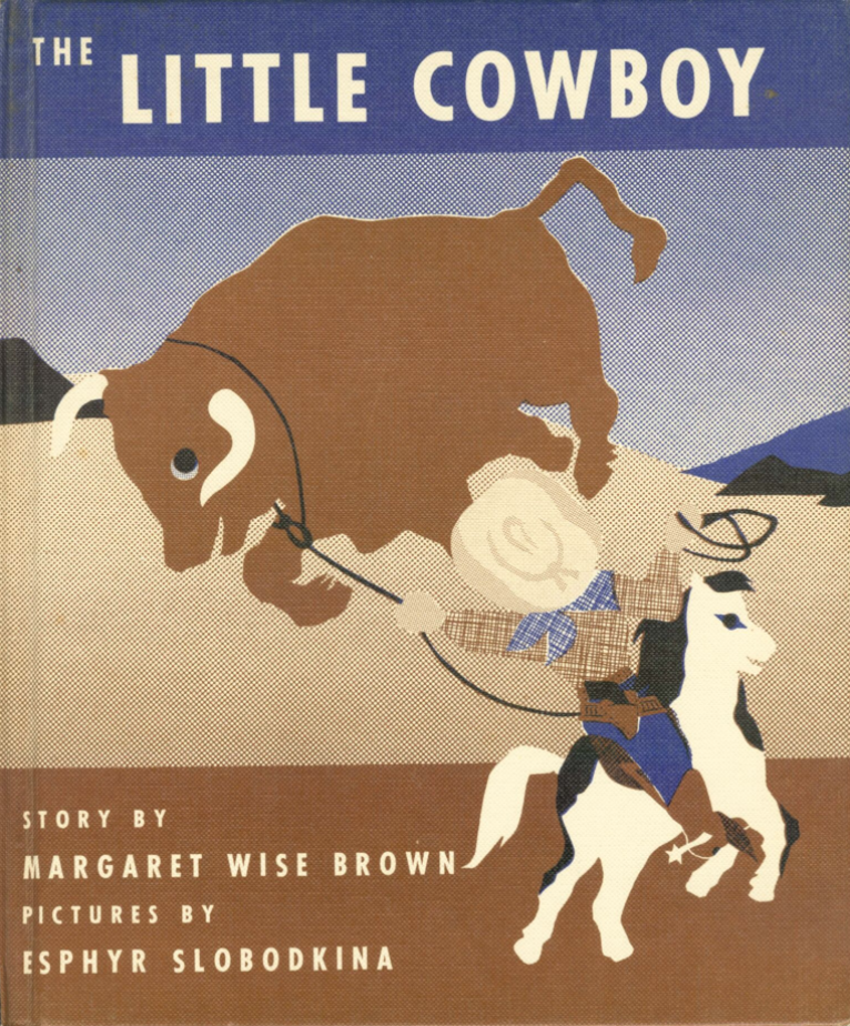 The Little Cowboy by Margaret Wise Brown | Goodreads