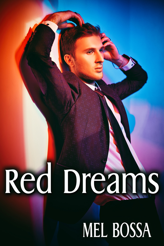 Red Dreams (Red and Blue Chronicles #3) by Mel Bossa | Goodreads