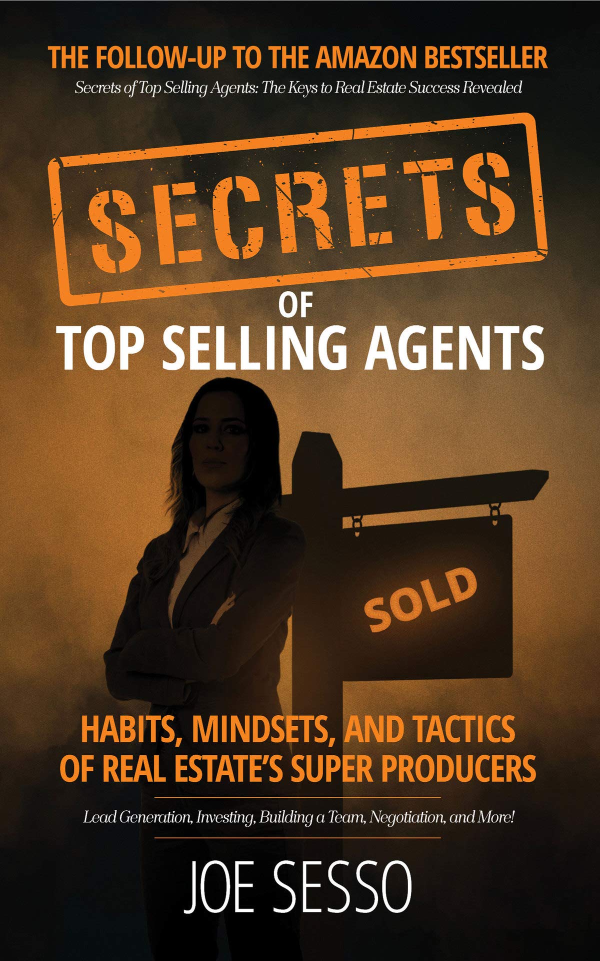 Secrets Of Top Selling Agents: Habits, Mindsets, and Tactics of Real ...