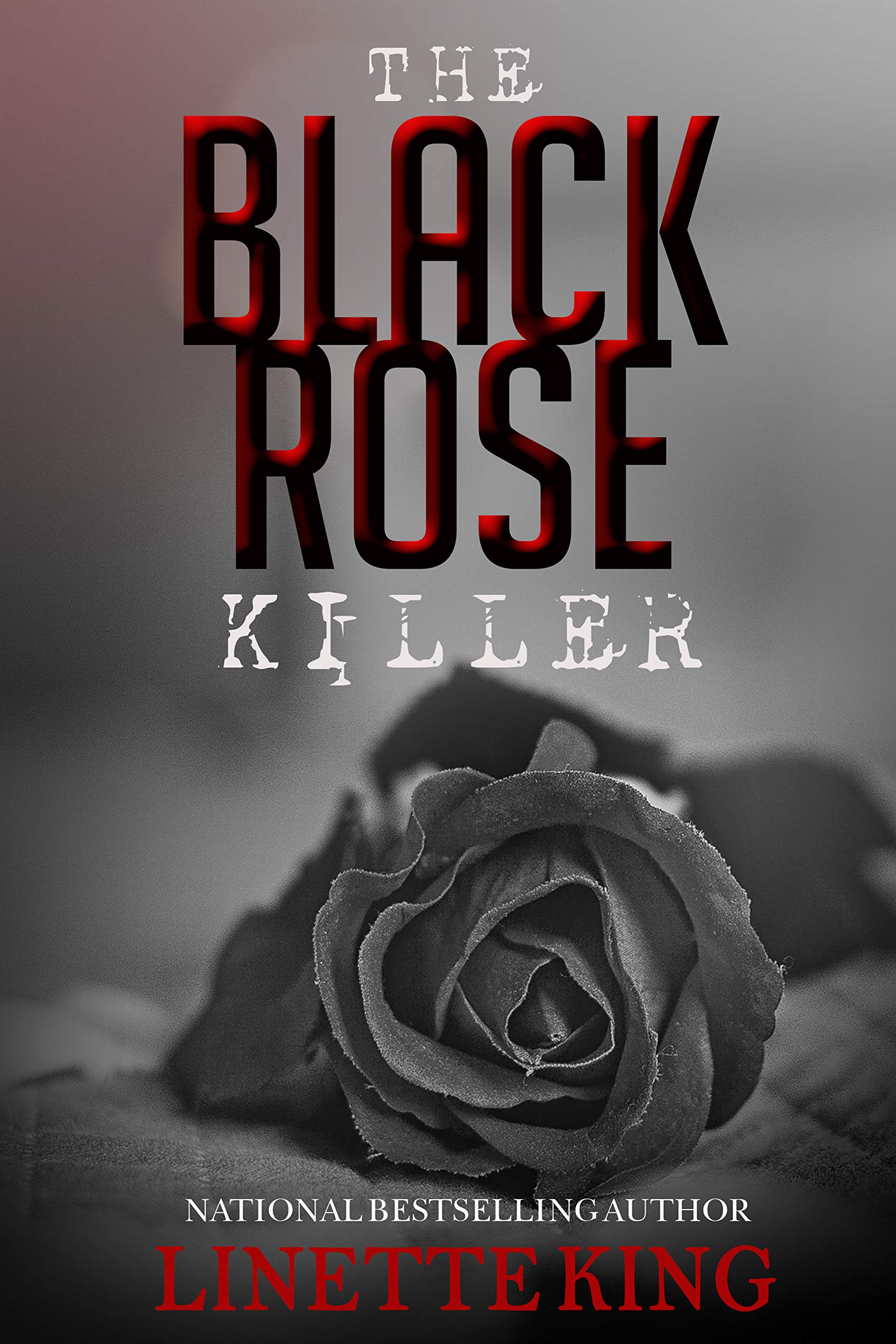 The Black Rose Killer by Linette King | Goodreads