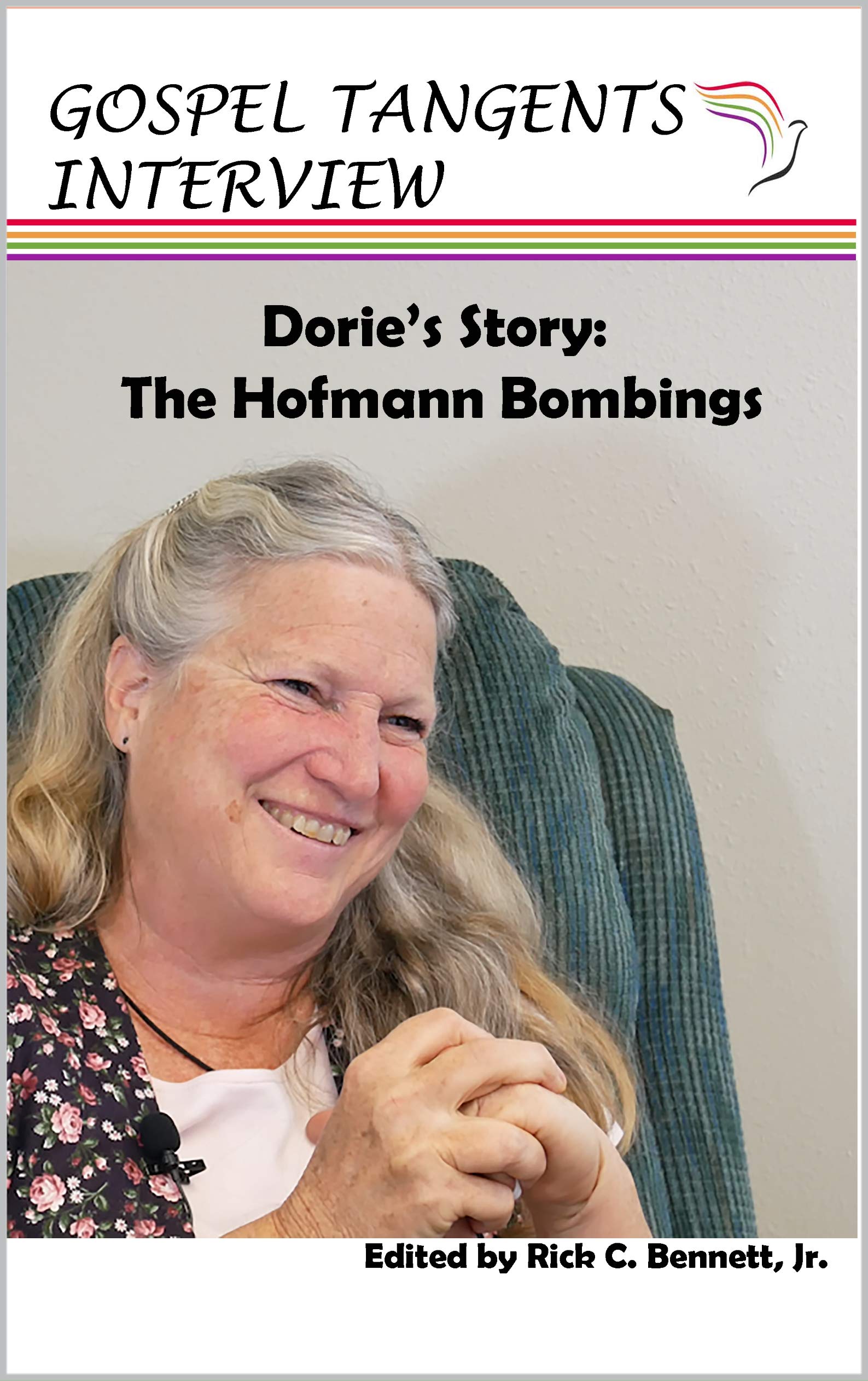 Dorie’s Story: The Hofmann Bombings by Gospel Tangents Interview ...