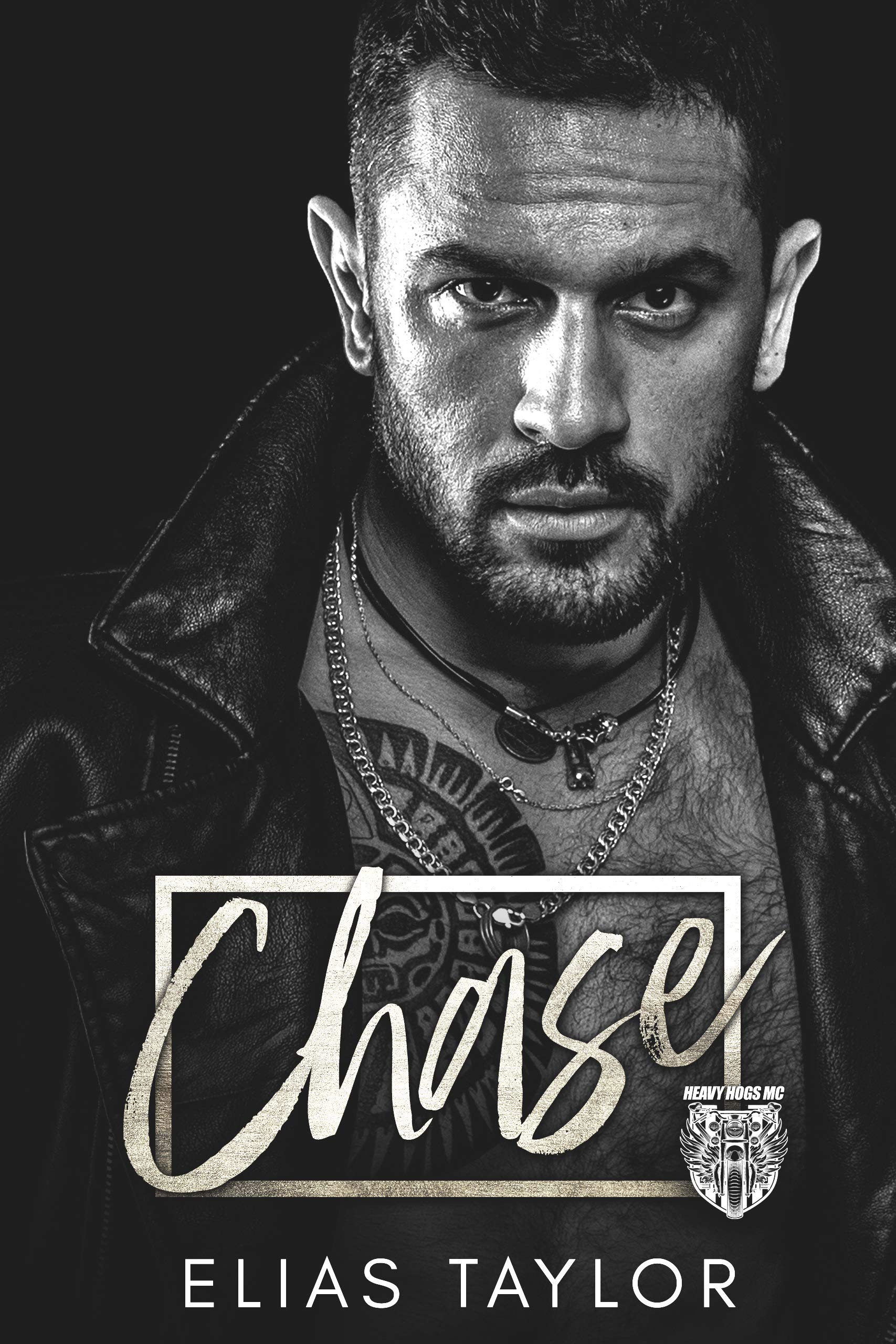 Chase: An MC Romance (Heavy Hogs Book 10) by Elias Taylor | Goodreads