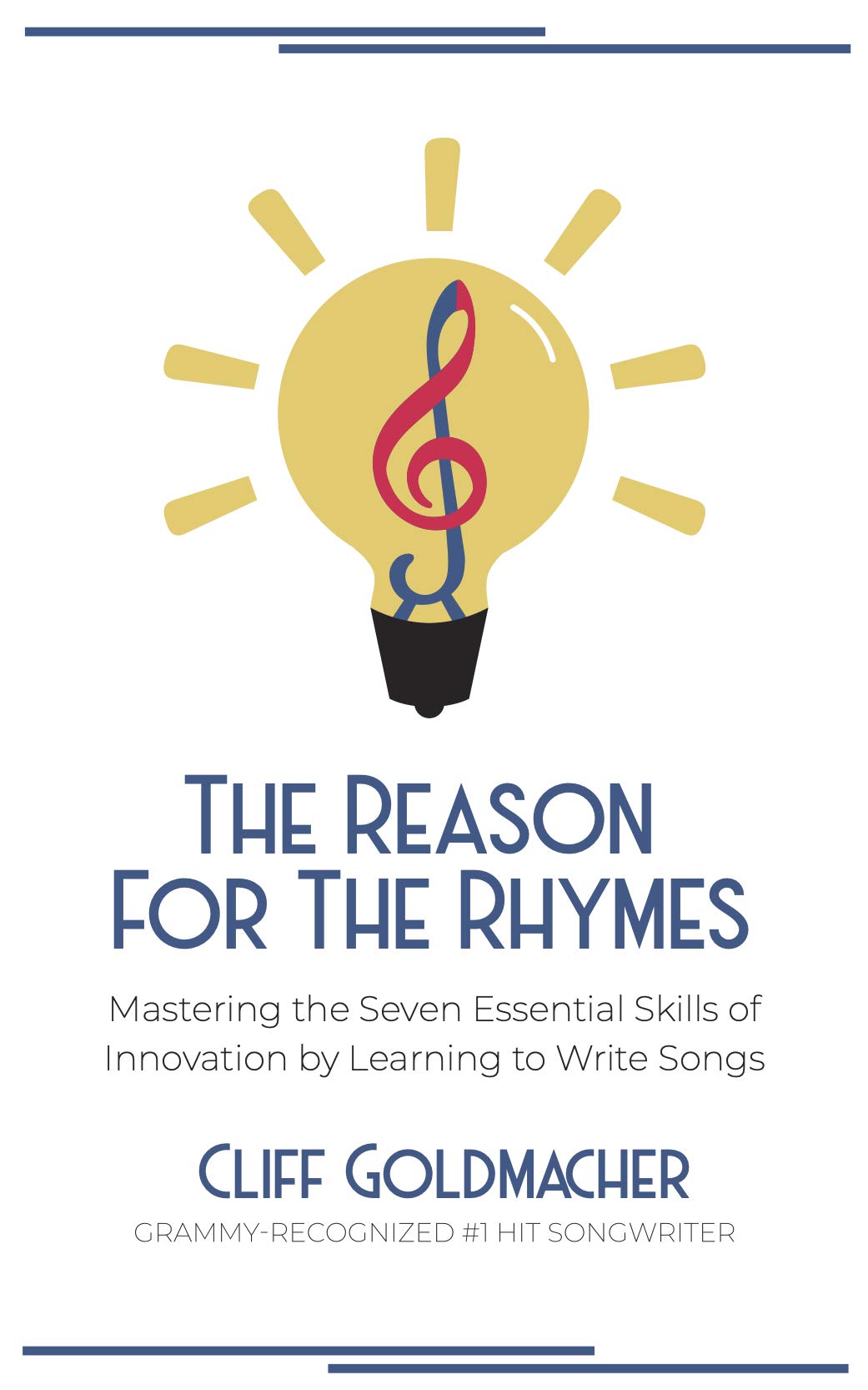 The Reason For The Rhymes: Mastering the Seven Essential Skills of ...