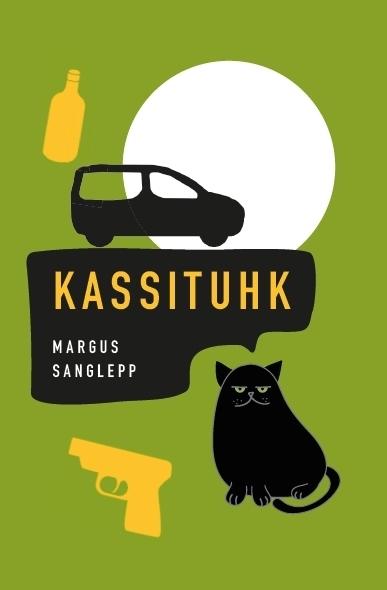 Kassituhk by Margus Sanglepp | Goodreads