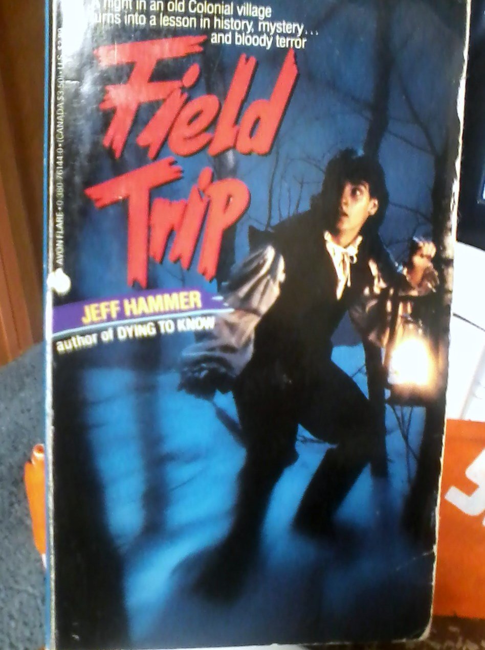 Field Trip by Jeff Hammer | Goodreads