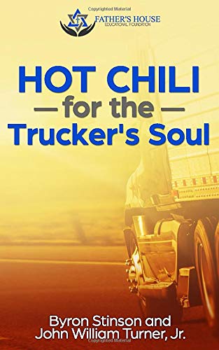 Hot Chili for the Trucker's Soul by Byron Gene Stinson | Goodreads