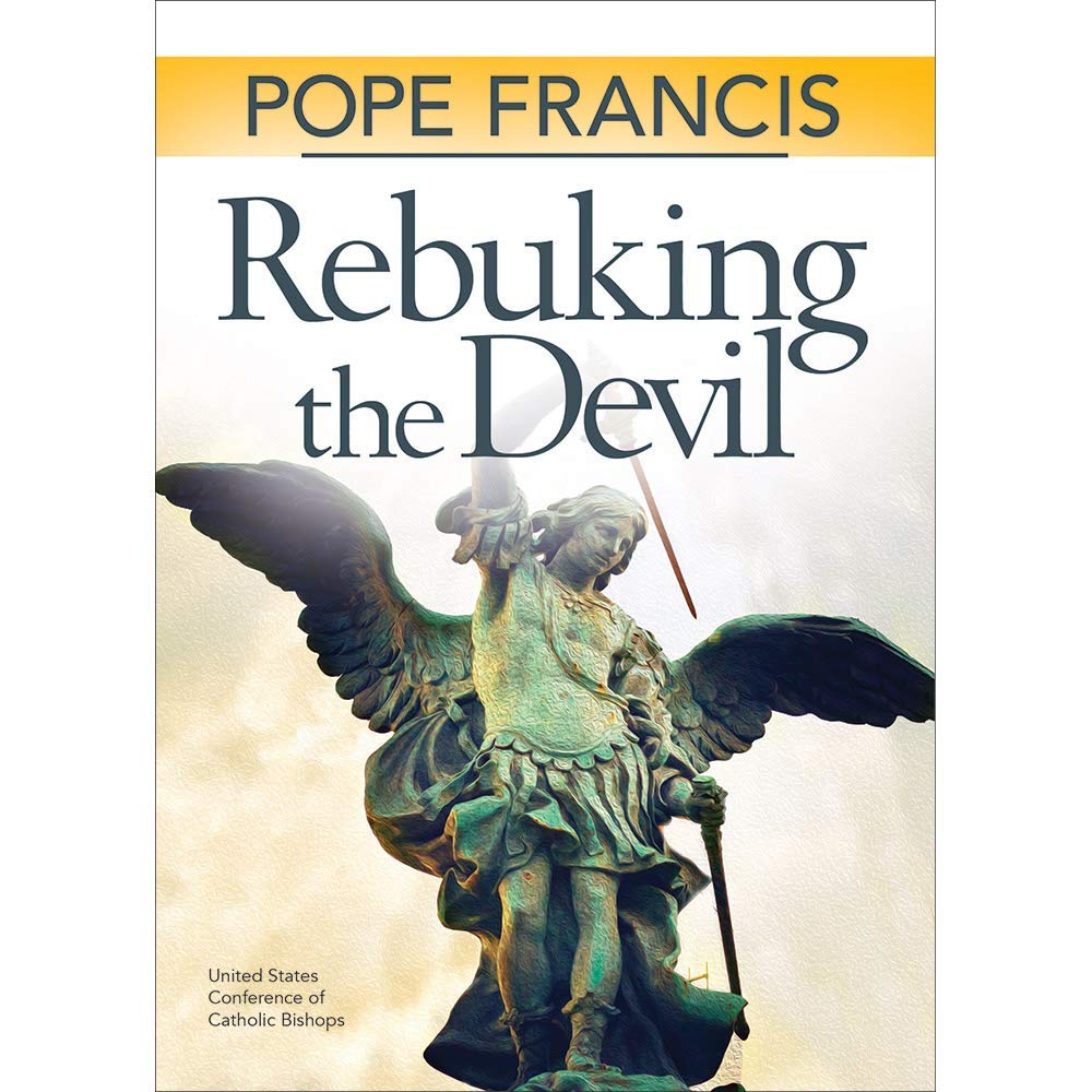 Rebuking the Devil by Pope Francis | Goodreads