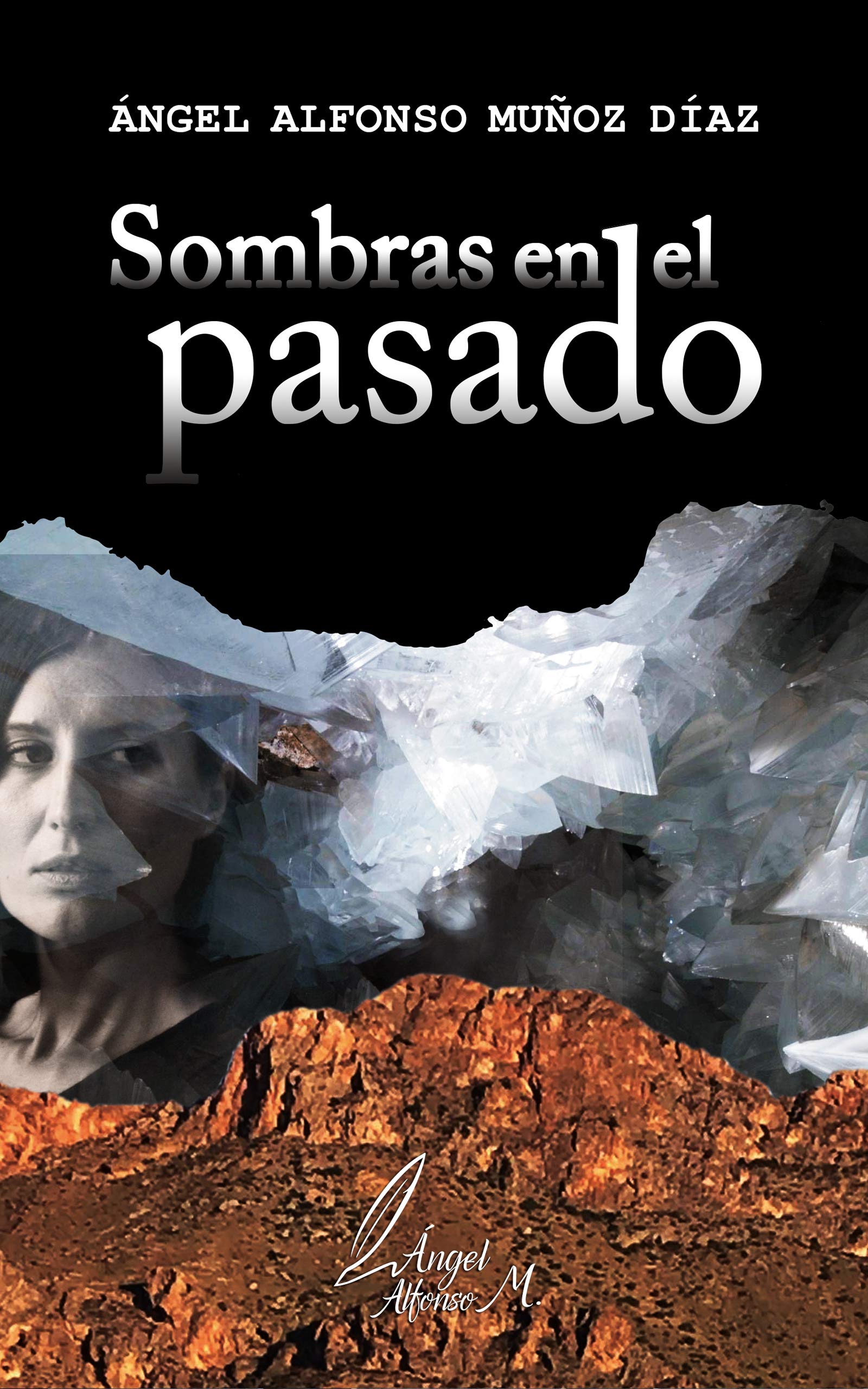 Sombras en el pasado by Ángel Alfonso Muñoz Díaz | Goodreads