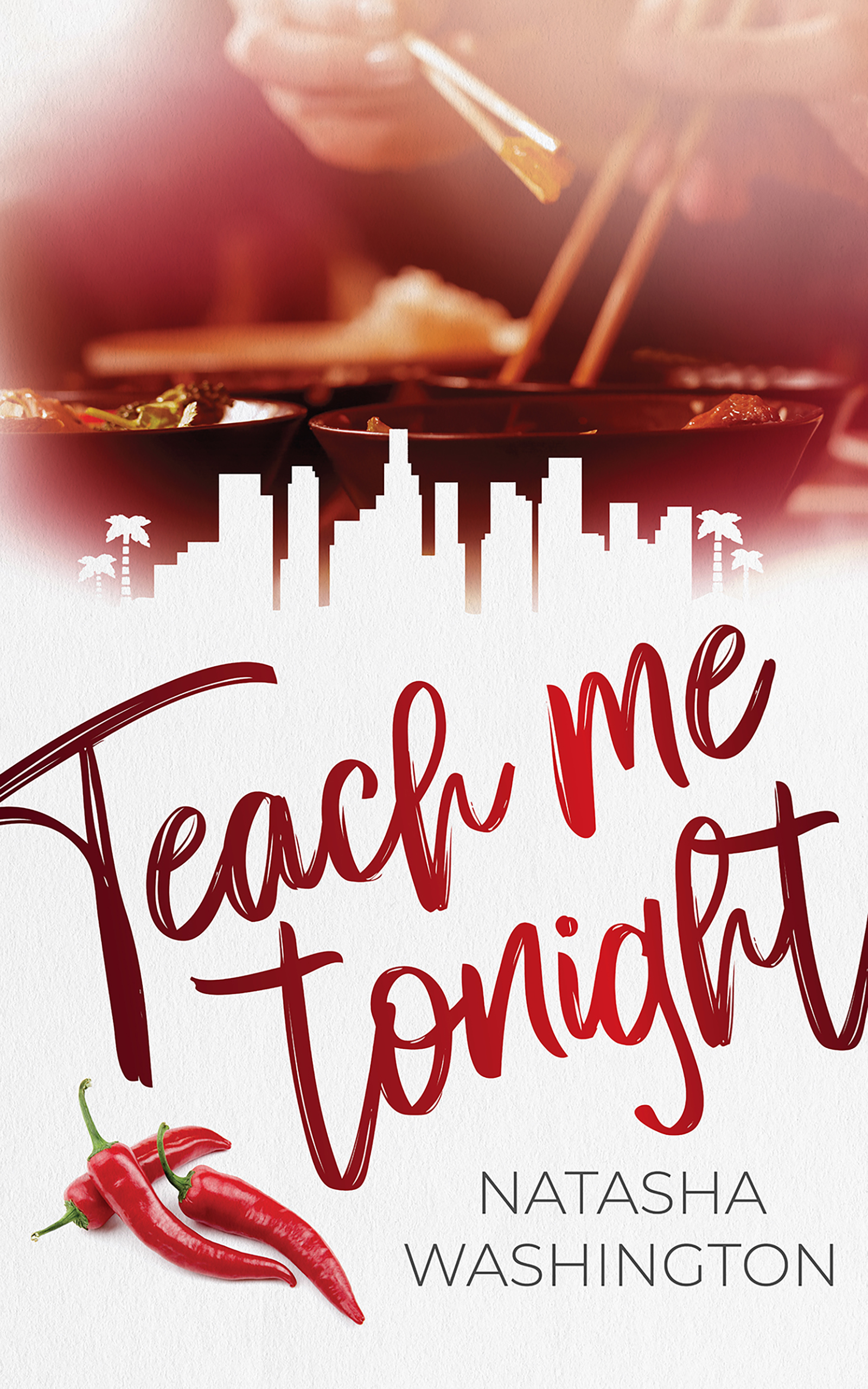 Teach Me Tonight (LA Teachers, #1) by Natasha Washington | Goodreads