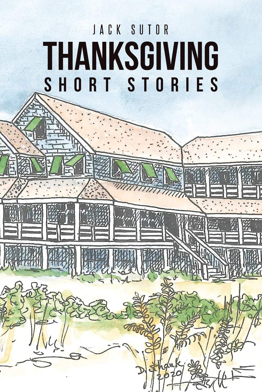 Thanksgiving, Short Stories by Jack Sutor | Goodreads
