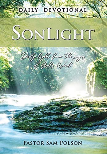 SonLight: Daily Light from the Pages of God's Word by Sam Polson ...