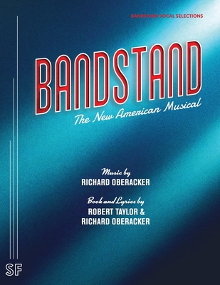 Bandstand (Vocal Selections) by Richard Oberacker | Goodreads